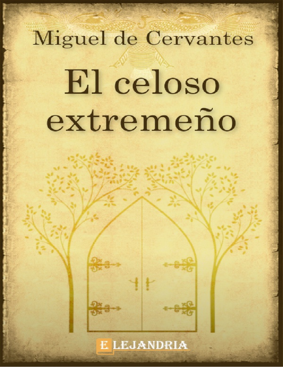 El celoso extremeno-Cervantes Miguel - Libro descargado en elejandria ...