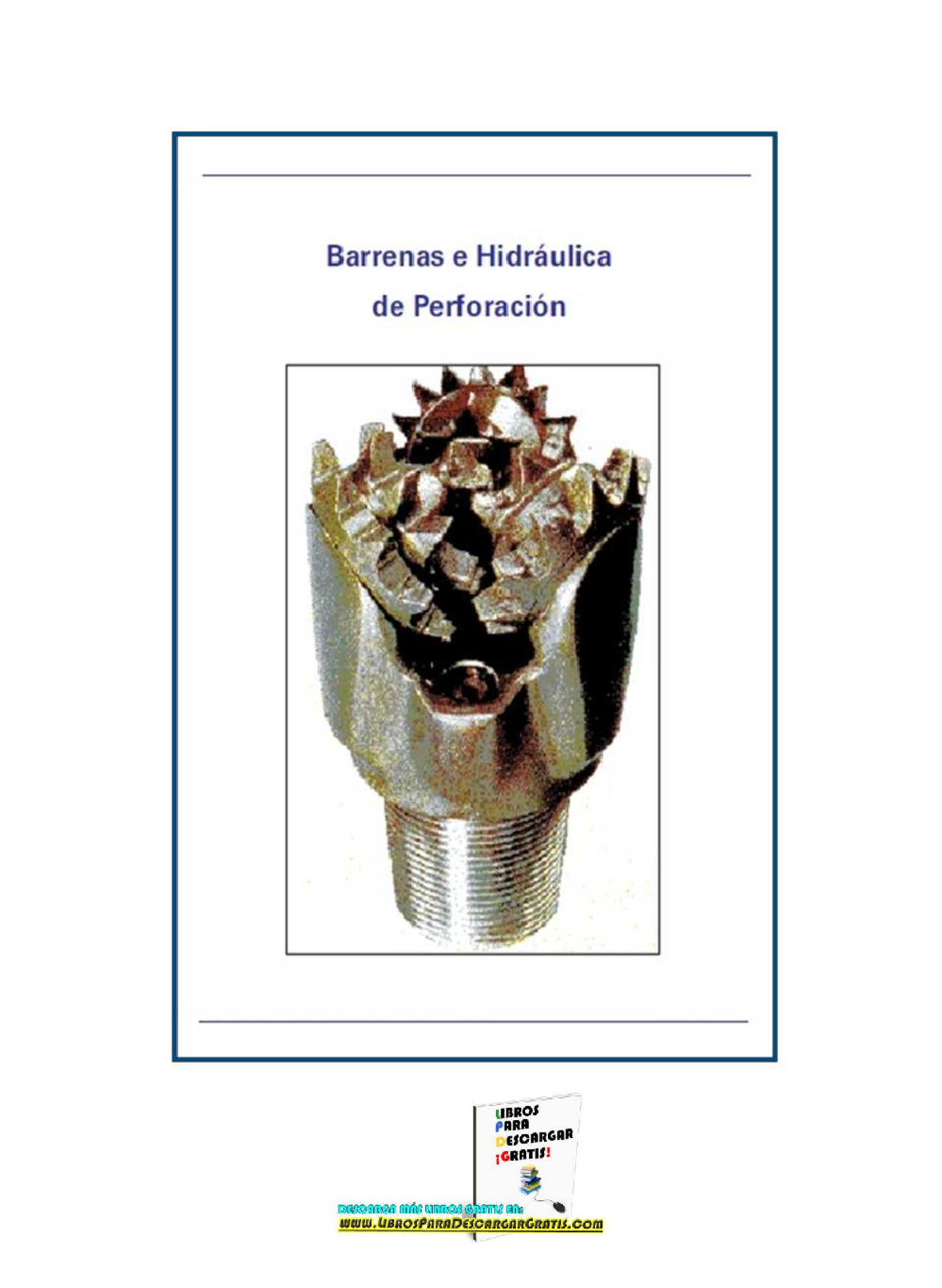 Barrenas e Hidraulica de Perforacion - ####### I xhsgi sF2sx yh ggs x2 ...