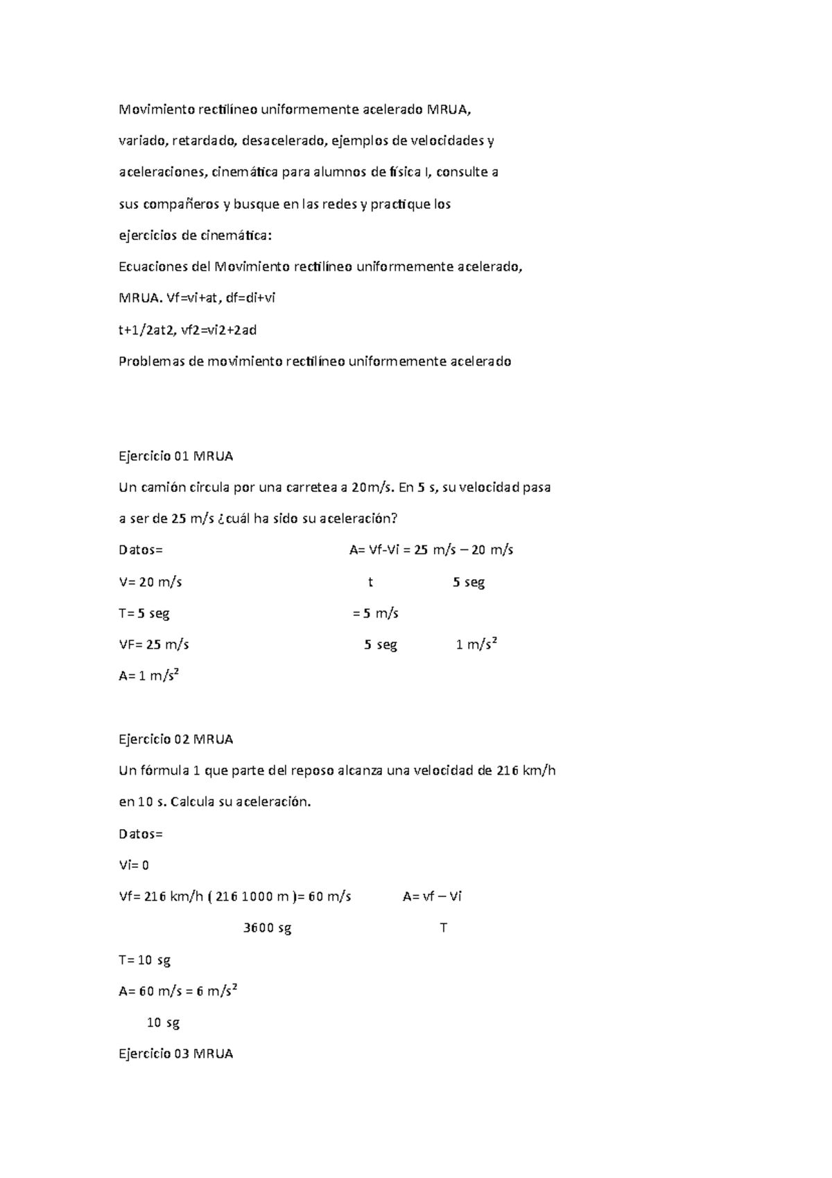 Movimiento rectilíneo uniformemente acelerado MRUA - Vf=vi+at, df=di+vi ...