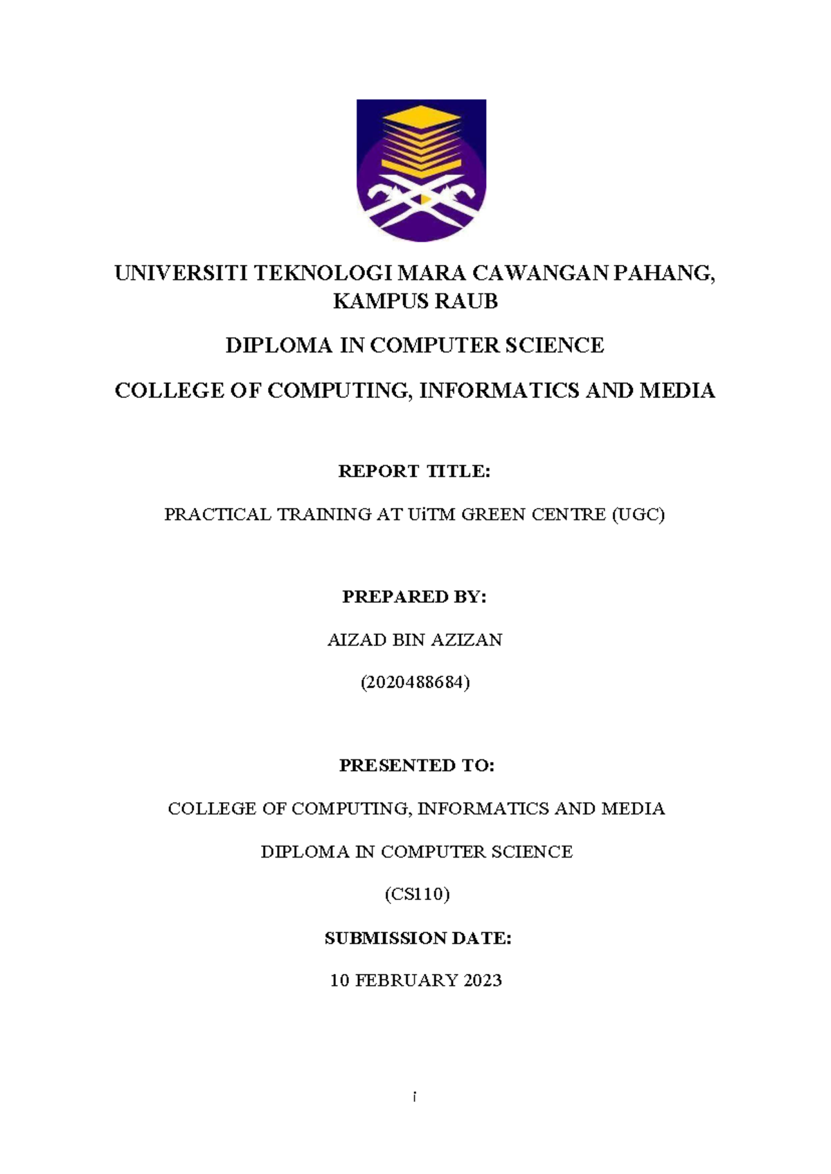 CS110 Practical Training Report at UiTM Green Centre by Aizad - Studocu