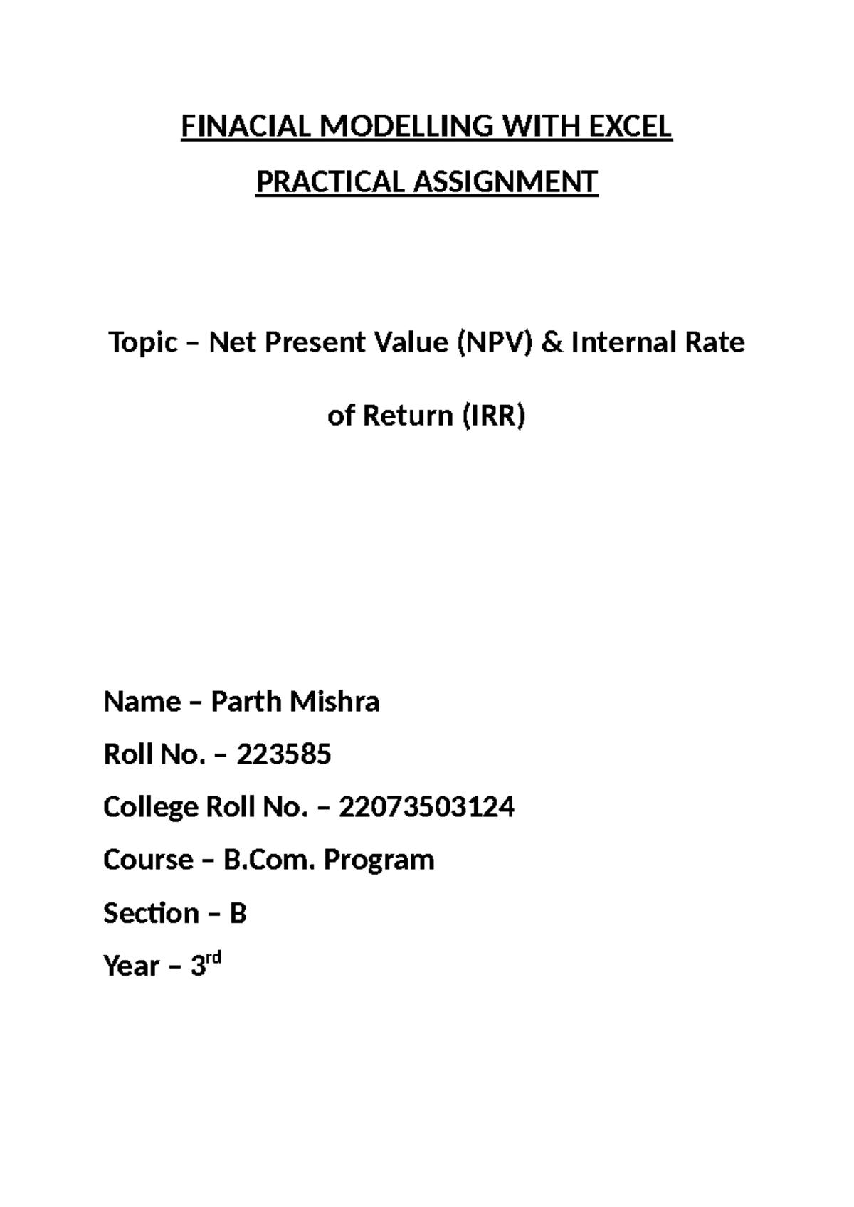 22073503124 - this is an assignment for NPV vs IRR - FINACIAL MODELLING WITH EXCEL PRACTICAL ...