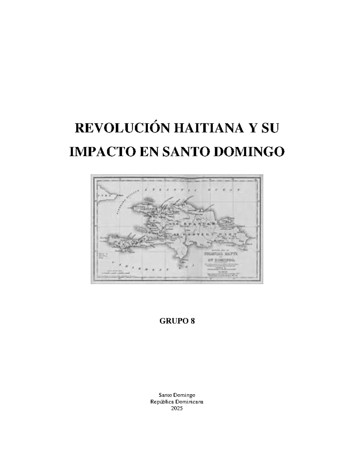 HIS-0110-41: Revolución Haitiana y su Profundo Impacto en Santo Domingo ...