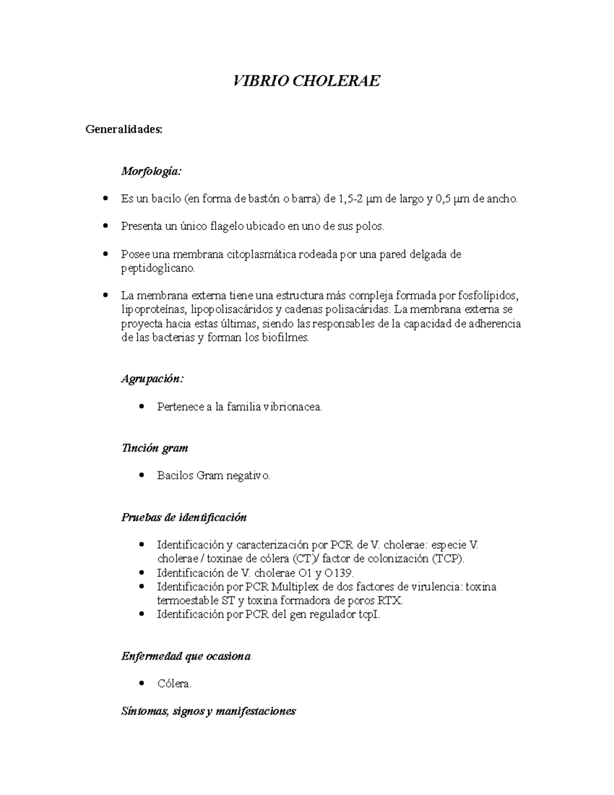 Virus de bioquímica - VIBRIO CHOLERAE Generalidades: Morfología: Es un ...