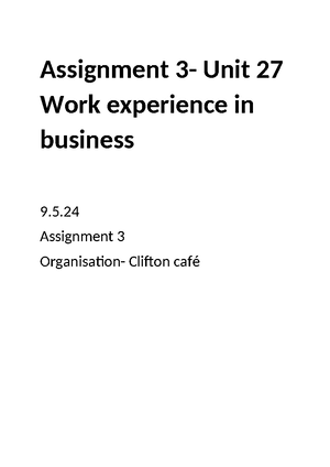 business level 3- unit 27 - assignment 1 - Assignment 1- Unit 27 Work experience in business 3 ...