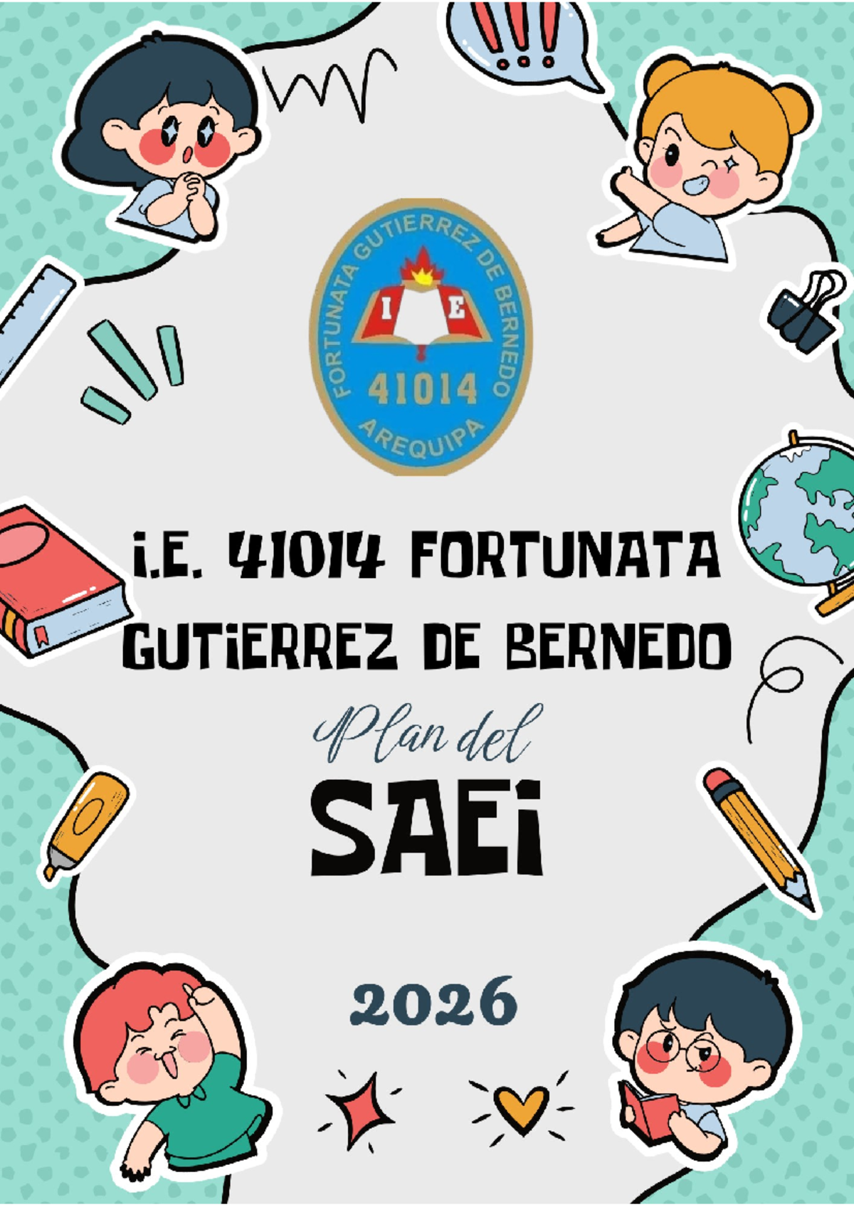 PLAN DE TRABAJO DEL SAEI 2026 - I.E. 41014 Fortunata Gutiérrez - Studocu