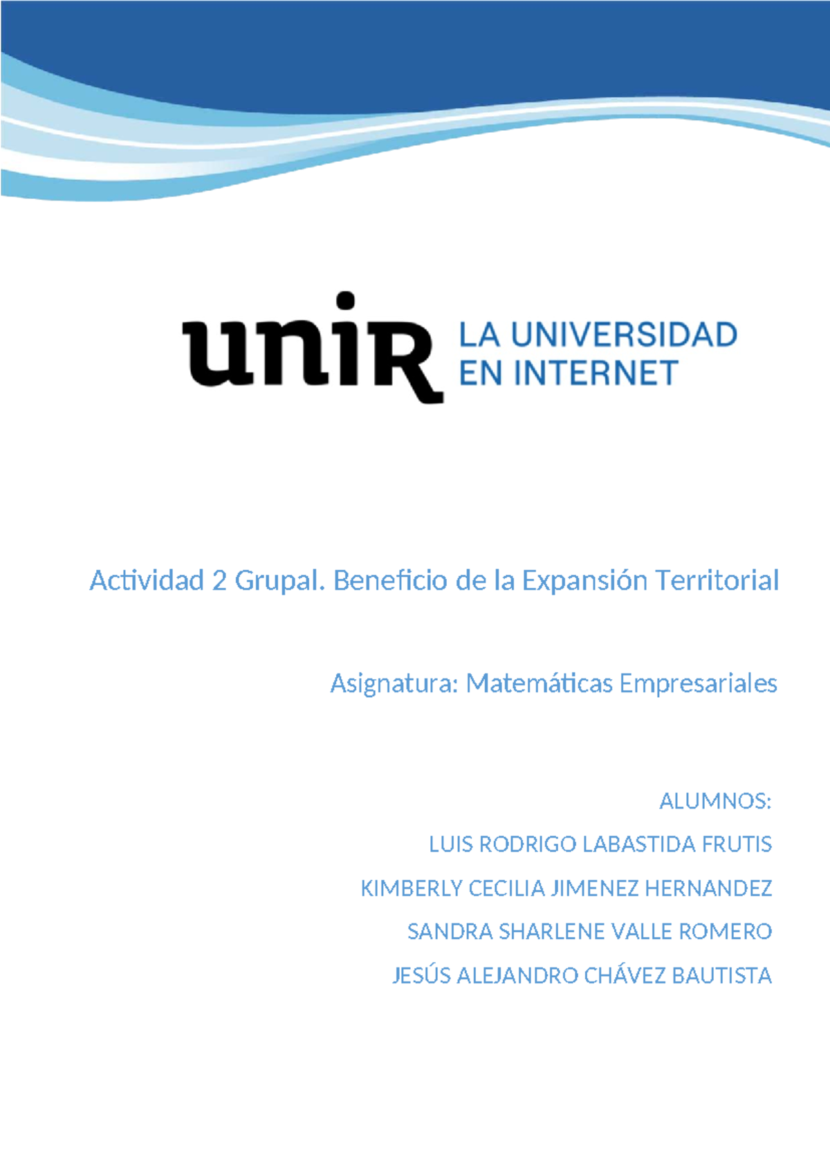 Actividad 2 Grupal Beneficio de la expansión territorial - Actividad 2 ...
