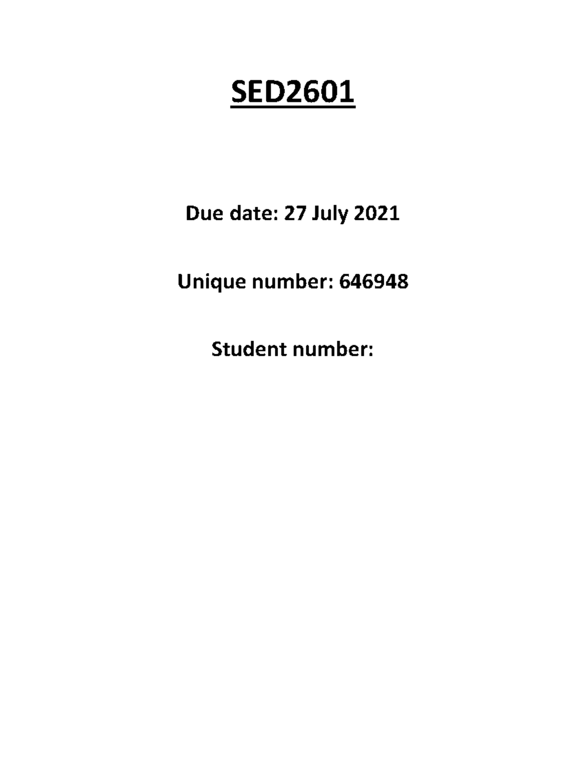 SED2601 Assignment 3 2021 - SED Due date: 27 July 2021 Unique number ...