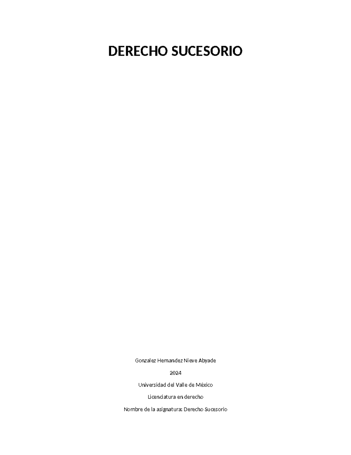 Act.8 proyecto integrador etapa 3 Nieve GH - DERECHO SUCESORIO Gonzalez Hernandez Nieve Abyade ...