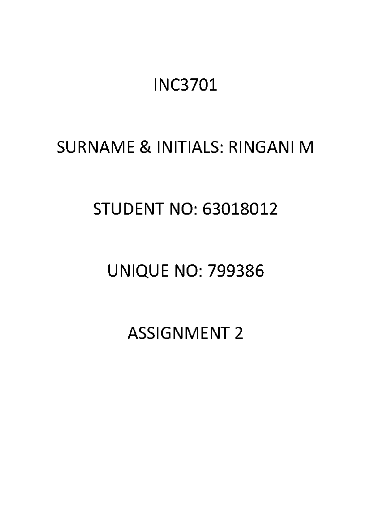 INC3701 Assign 2 - SURNAME & INITIALS: RINGANI M - INC STUDENT NO ...