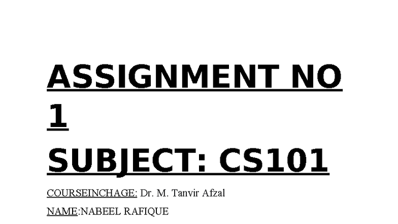 Assignment NO 1 CS101 - 1255663415541532 - Computer science ...