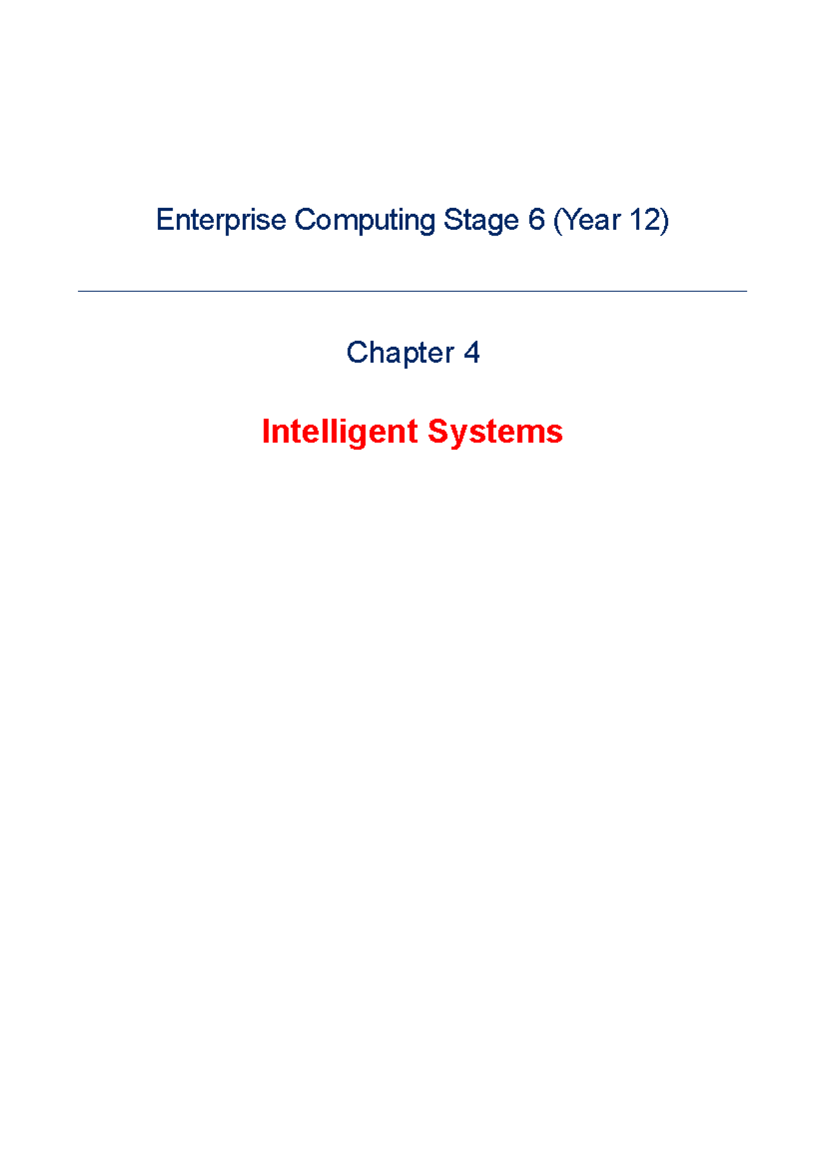 Enterprise Computing Stage 6 (Year 12) Chapter 4: Intelligent Systems ...