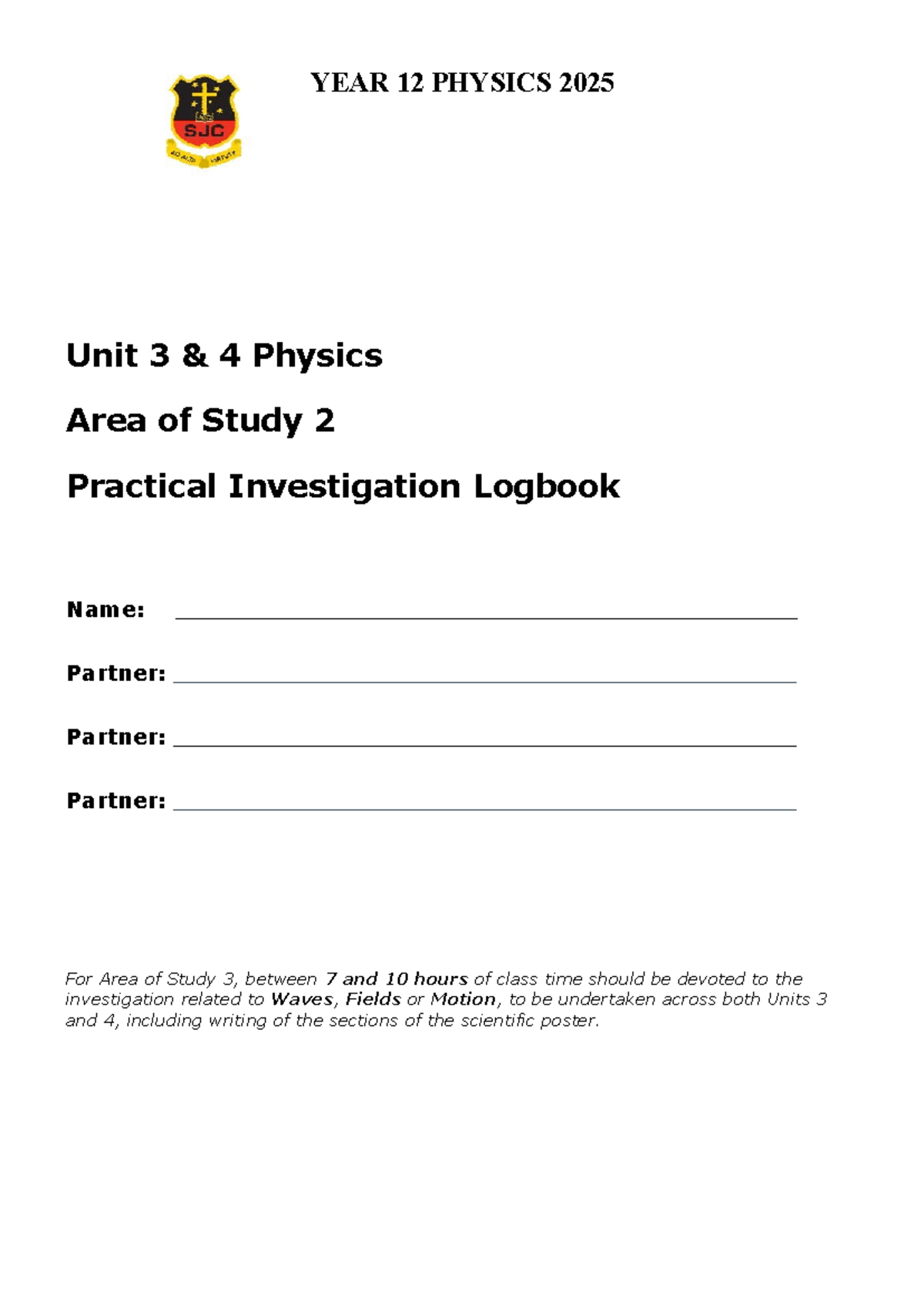 YEAR 12 PHYSICS 2025 Unit 3 & 4 Area of Study 2 Practical Investigation ...