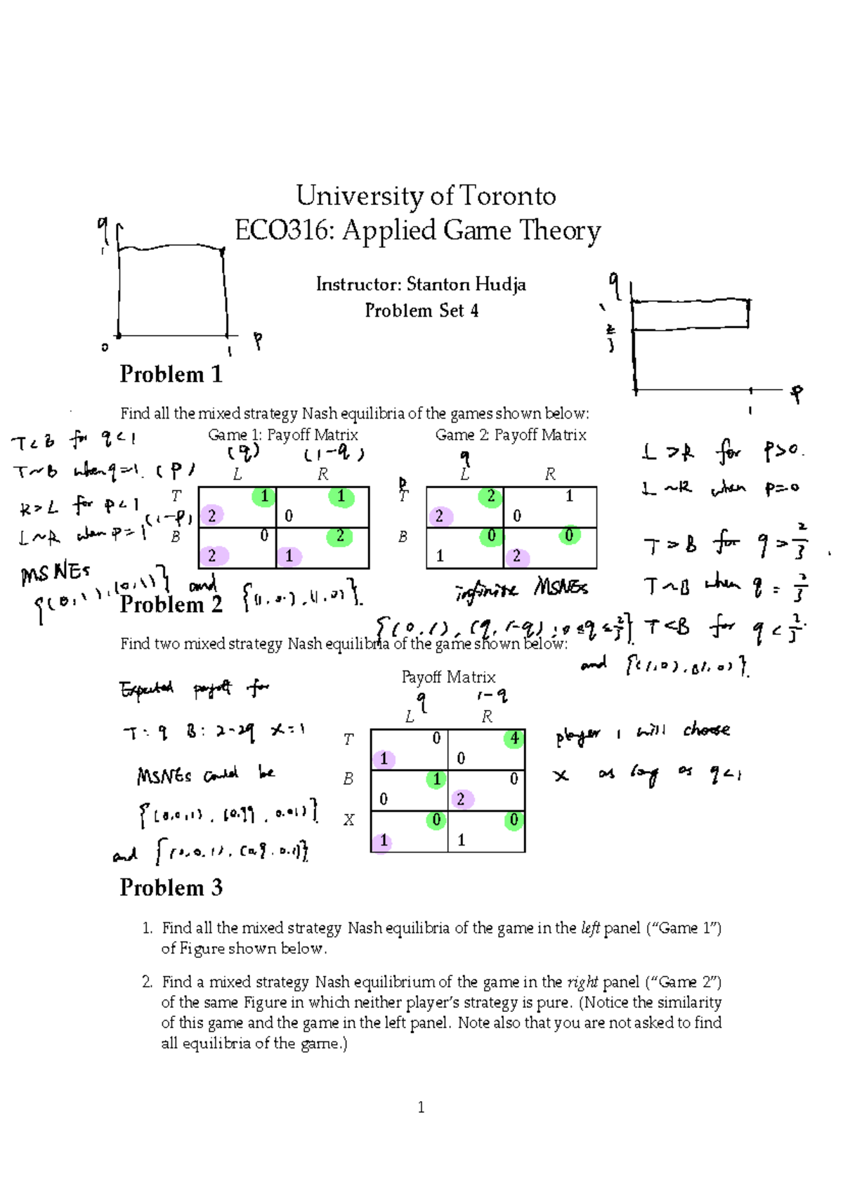 ECO316: Applied Game Theory Problem Set 4 - Mixed Strategy Nash ...