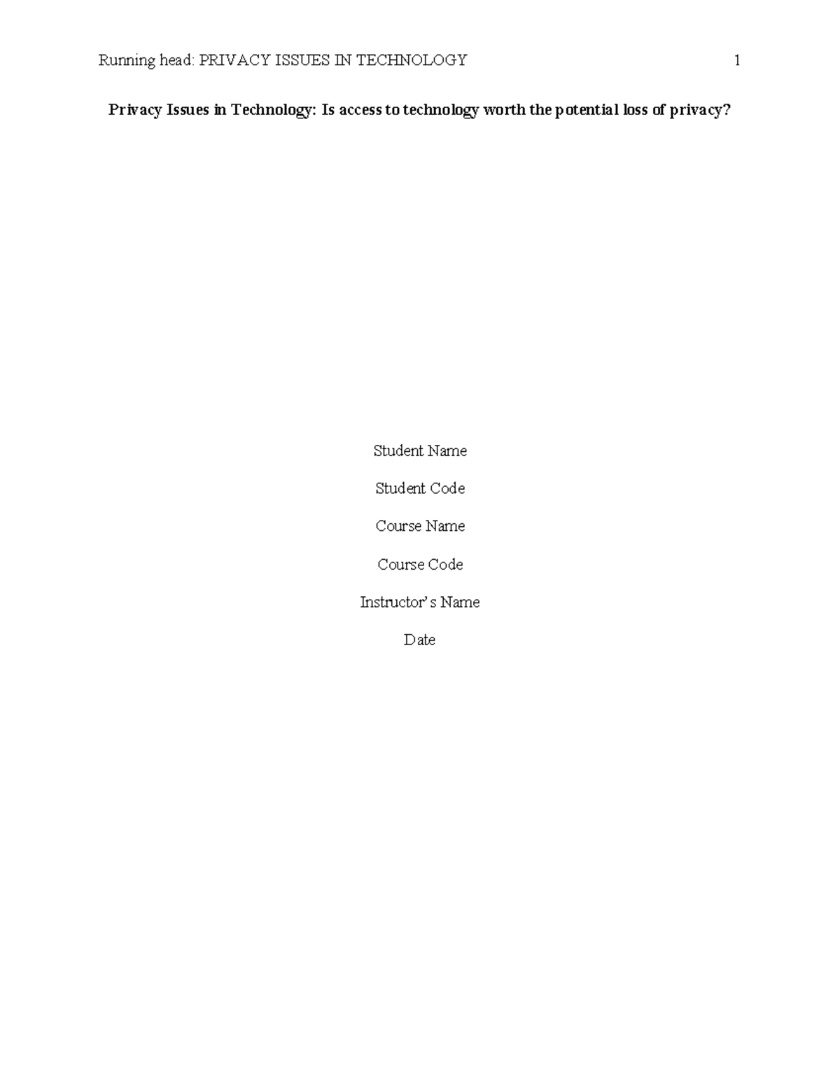 Privacy Issues in Technology; Is access to technology worth the ...