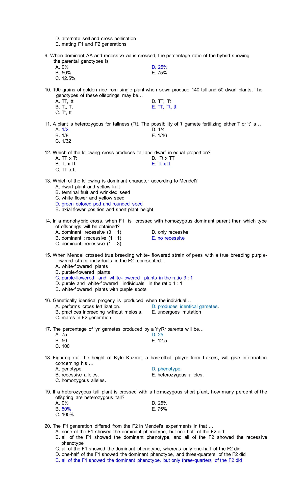 Biology 9-100 questions - D. alternate self and cross pollination E ...
