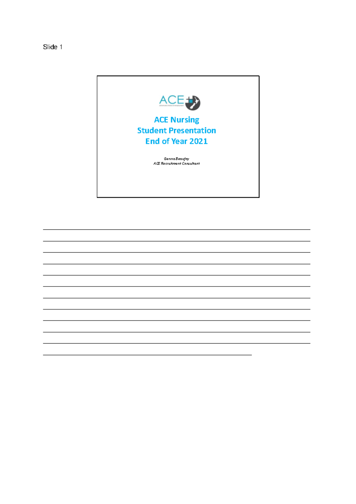 ACE Nursing End of Year Presentation – Recruitment Details 2021 - Studocu