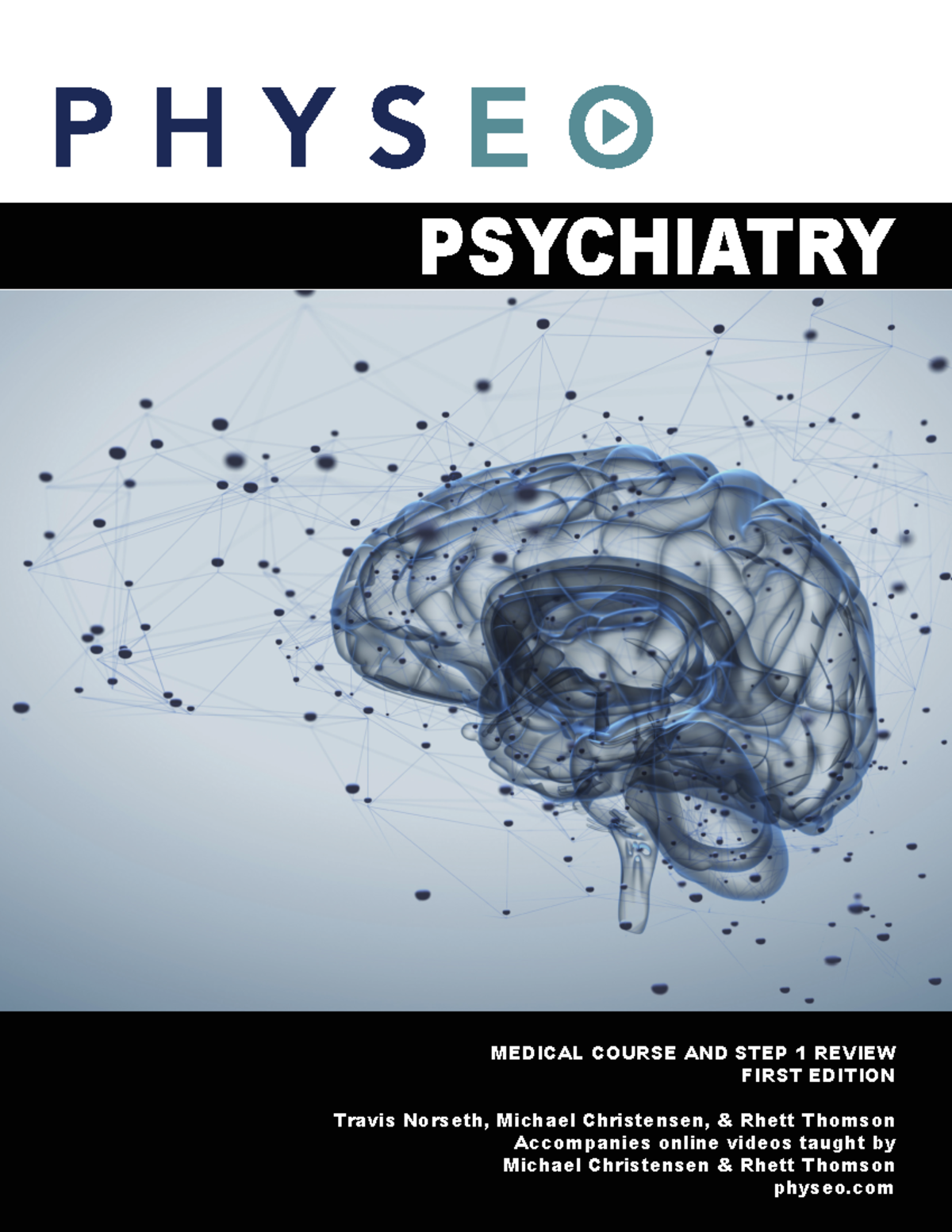 Physeo Psychiatry (Physeo) - MEDICAL COURSE AND STEP 1 REVIEW FIRST ...