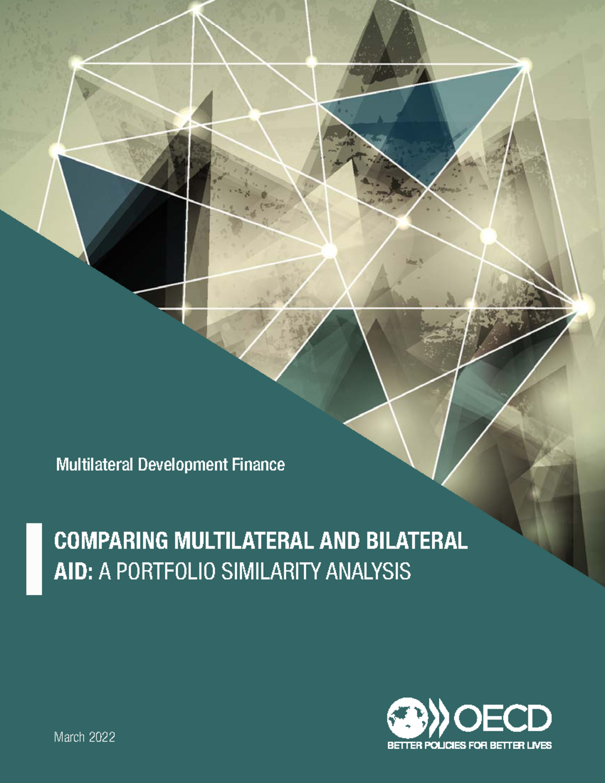 2022 mdf comparing multilateral bilateral aid - March 2022 COMPARING ...