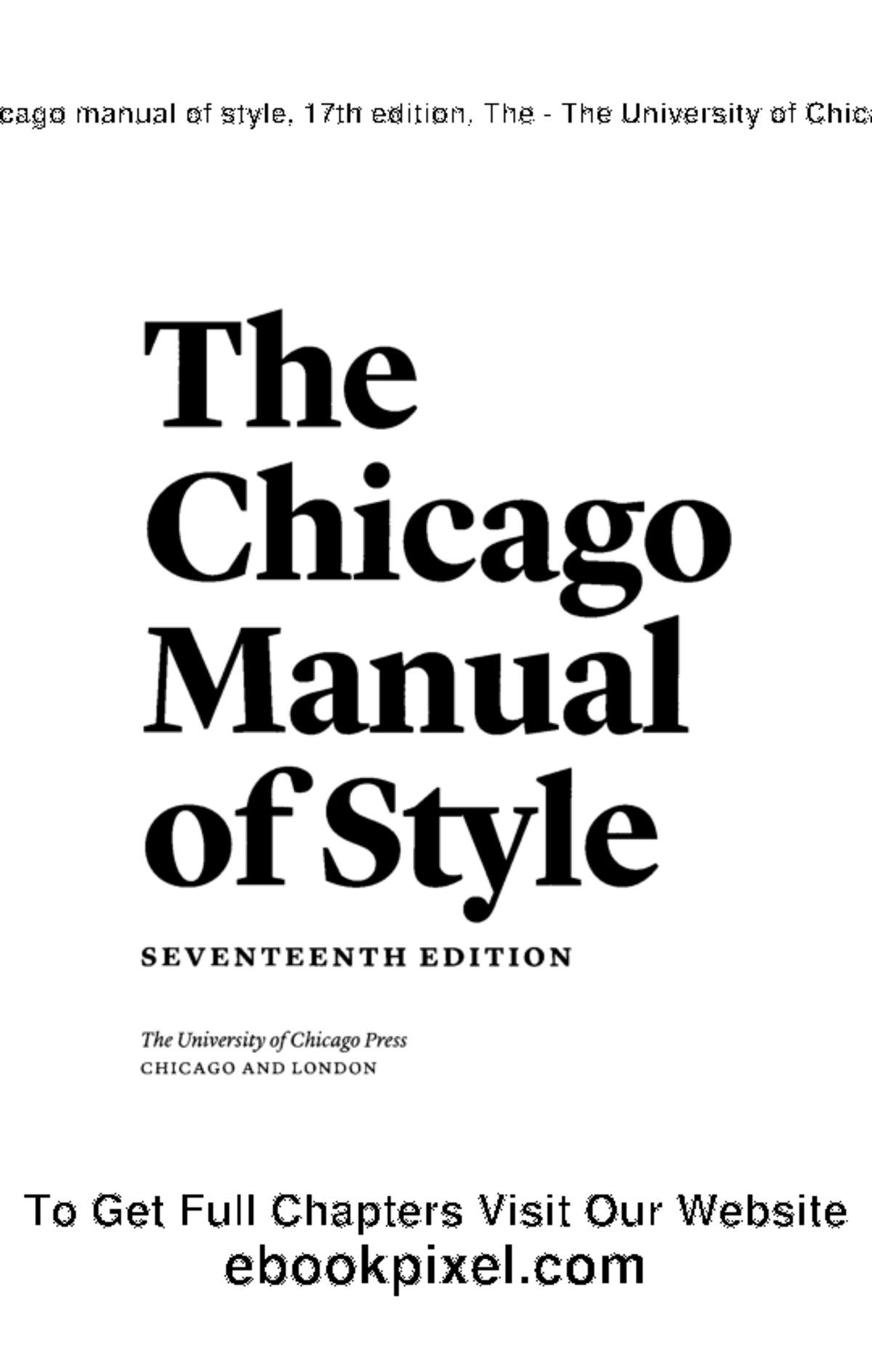 The Chicago Manual of Style, 17th Edition - University of Chicago Press ...