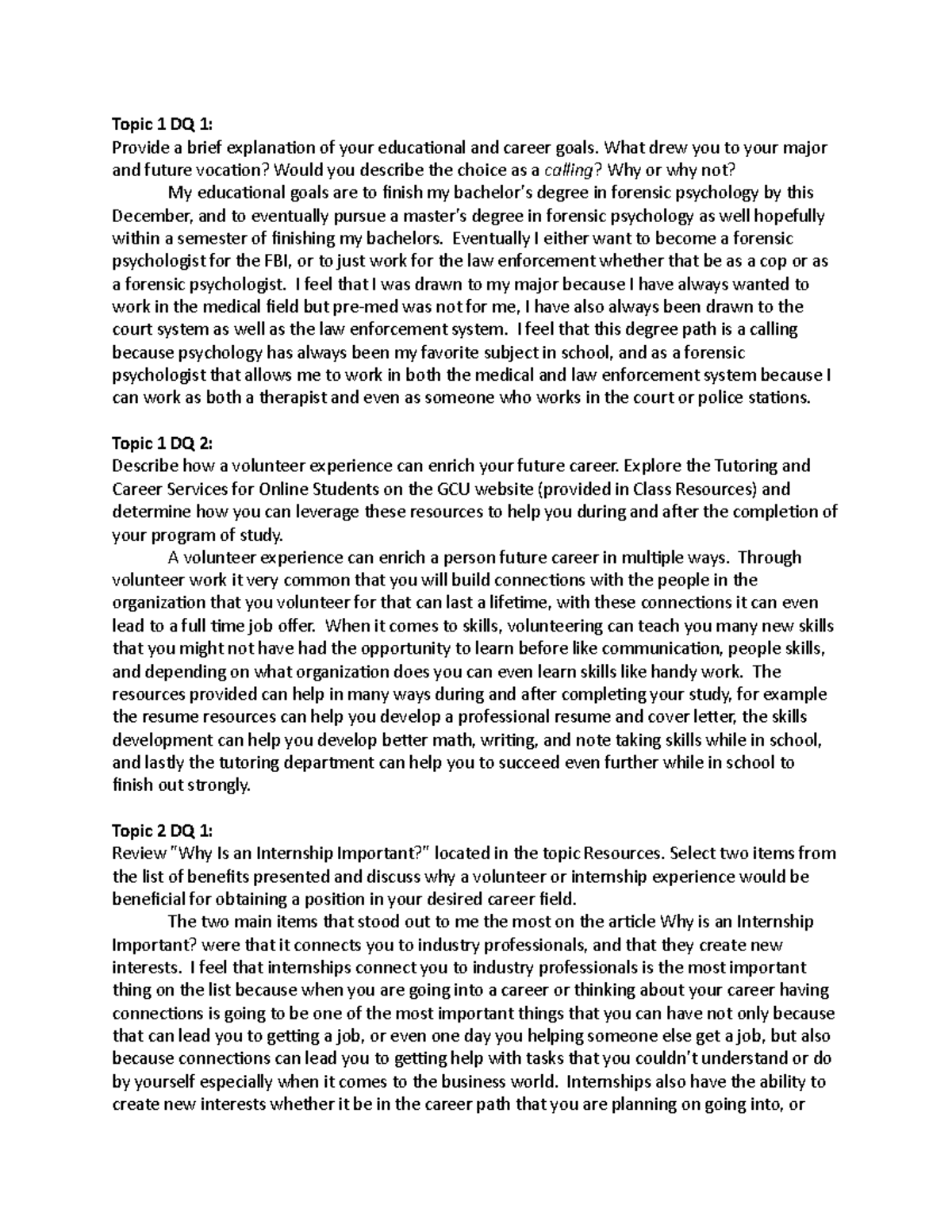 Professional Application DQ's - Topic 1 DQ 1: Provide a brief ...