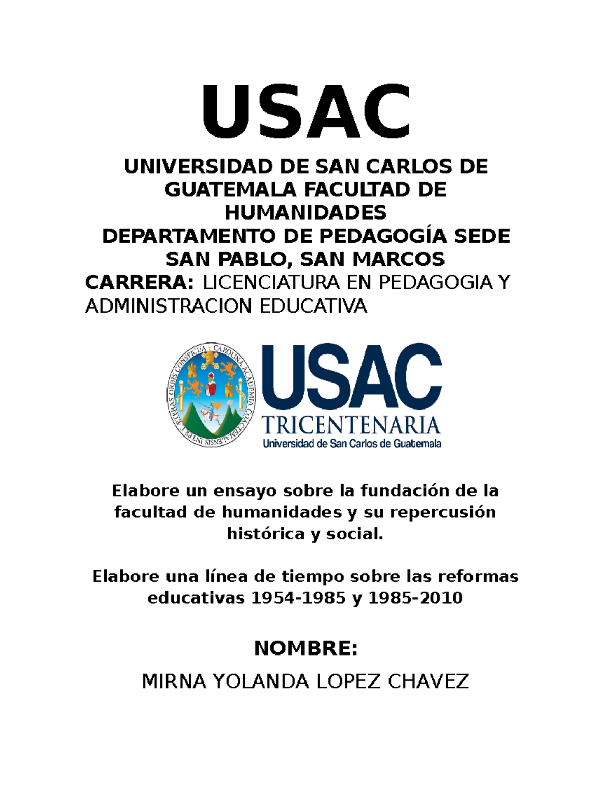 Ensayo sobre la Fundación de la Facultad de Humanidades - USAC - Studocu