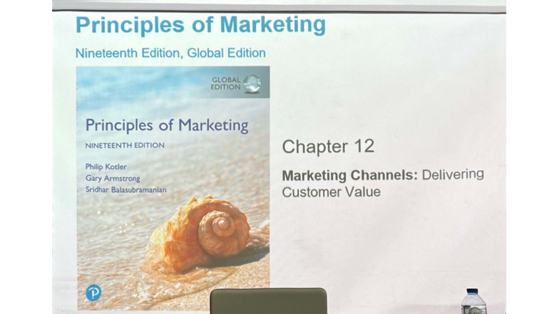 Marketing Channels: Delivering Customer Value - Ch. 12 (Principles of ...