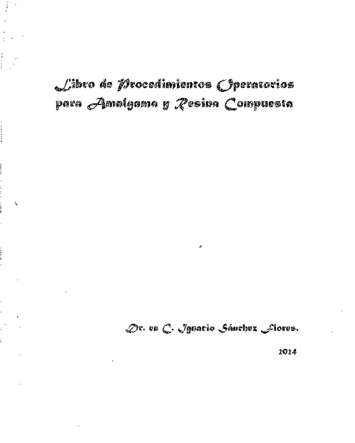 Libro de Procedimientos Operatorios: Amalgama y Resina Compuesta 2024 ...