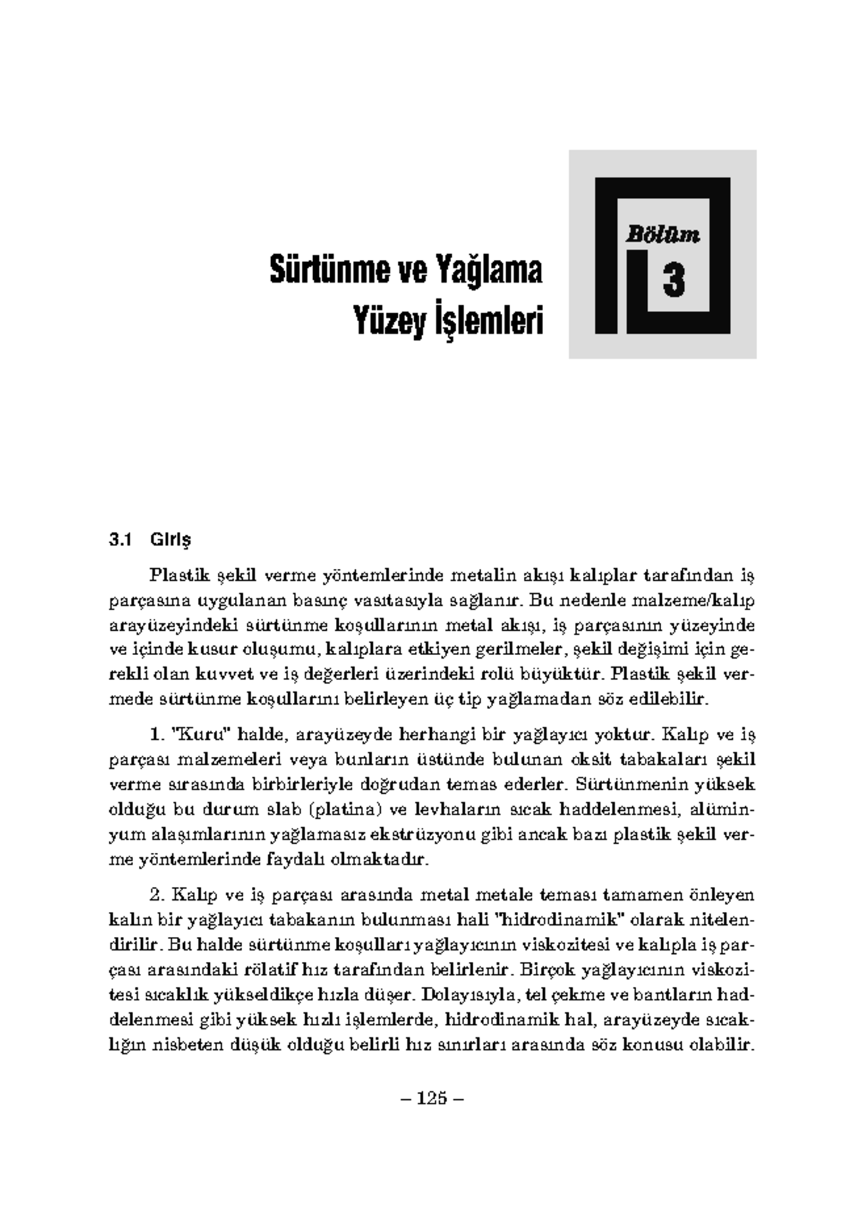 3 Bölüm Sürtünme Yağlama ve Yüzey İşlemleri - 3 Girifl Plastik flekil ...