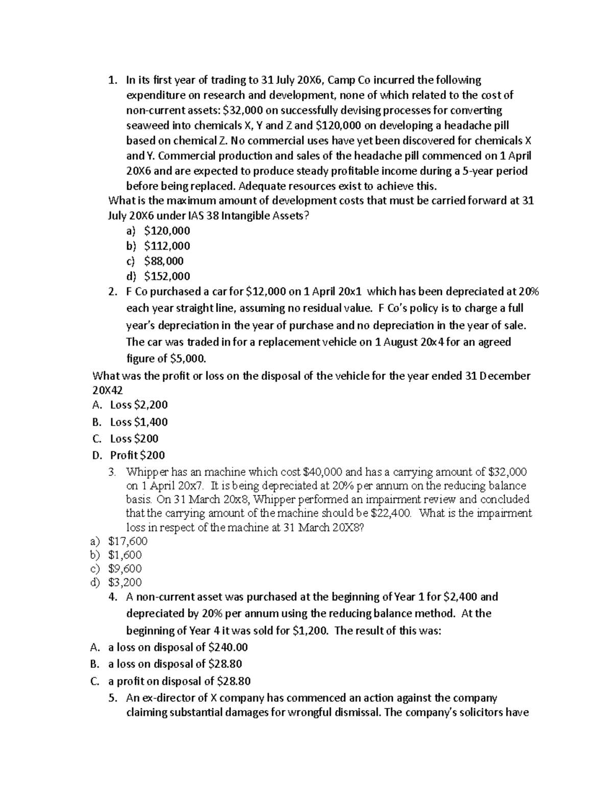 BT on tap thi CK - yyyyy - In its first year of trading to 31 July 20X6 ...