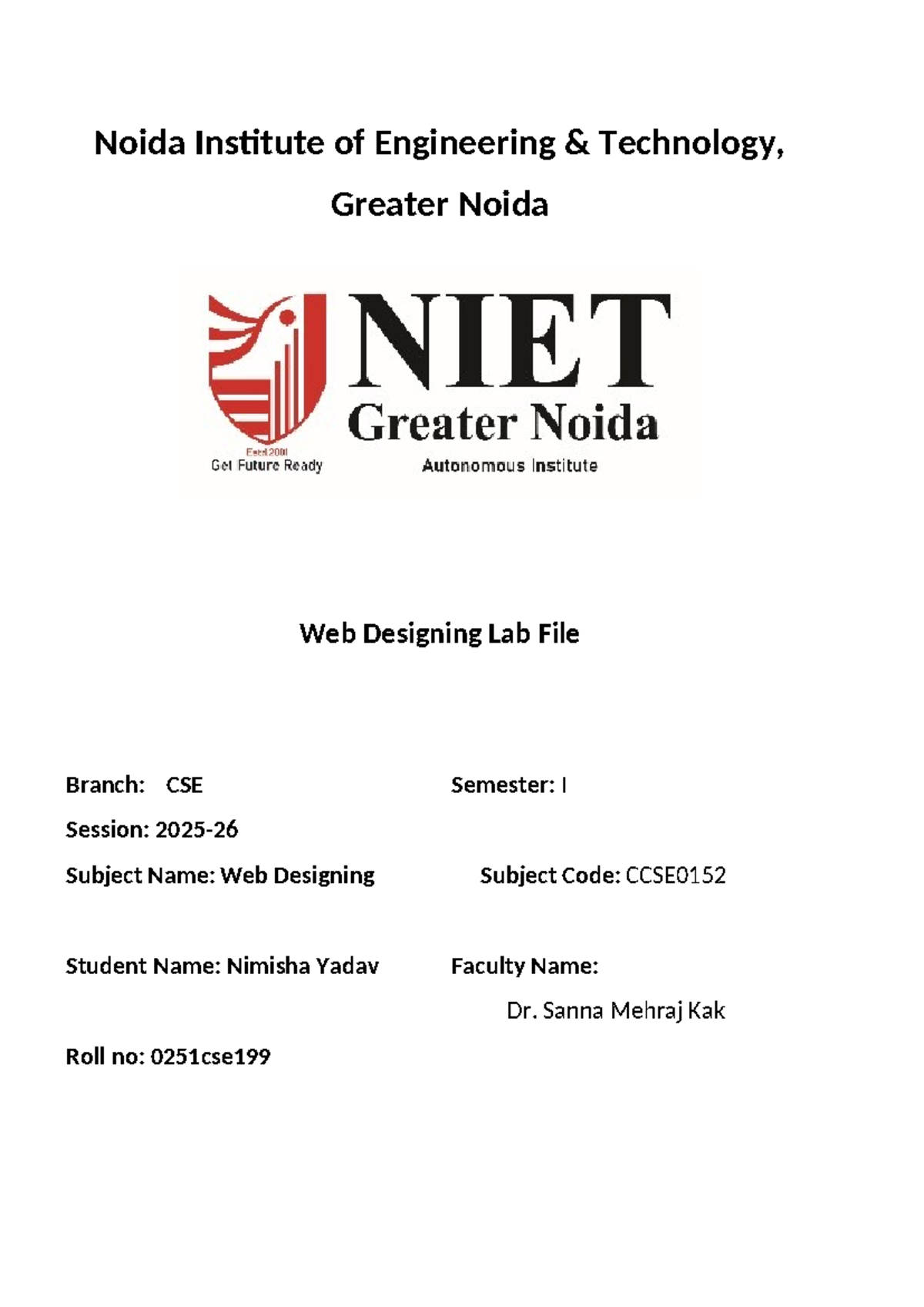 Web Designing Lab Assignment CCSE0152 - CSE I Semester - Studocu
