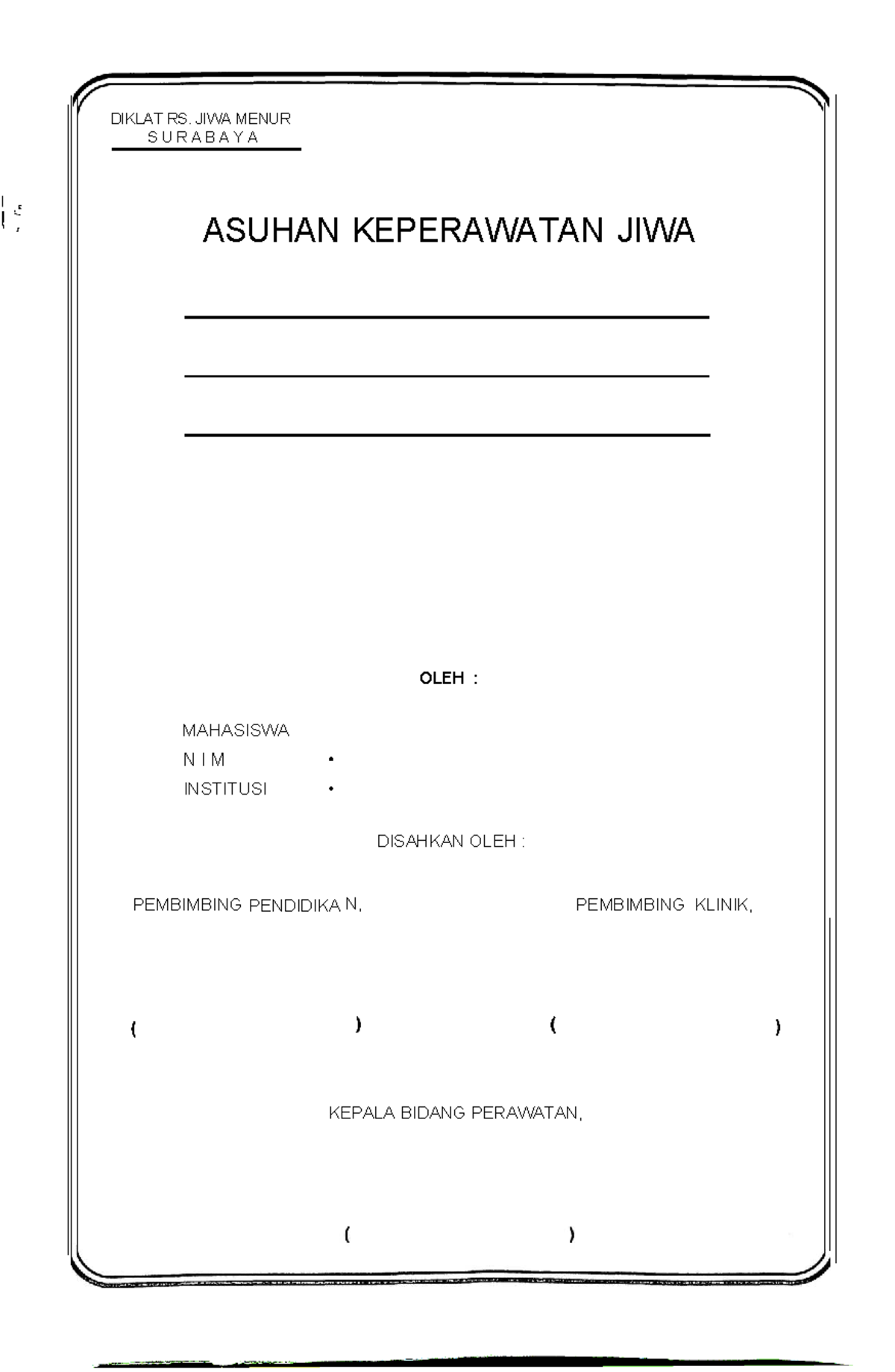 Asuhan Keperawatan Jiwa: Format Lengkap untuk DIKLAT RS. JIWA - Studocu