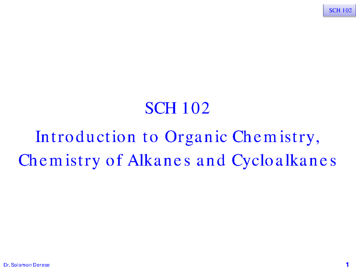 SCH 102 Introduction to Organic Chemistry Overview and Key Concepts ...