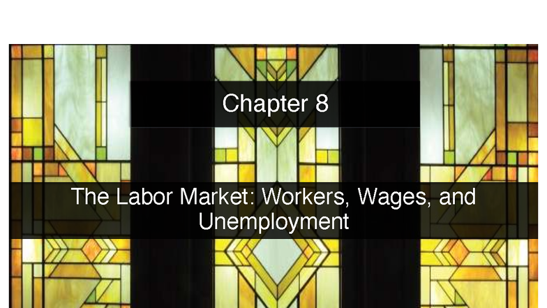 Macro Frank 8e Chapter 8: Labor Market Trends & Analysis - Studocu