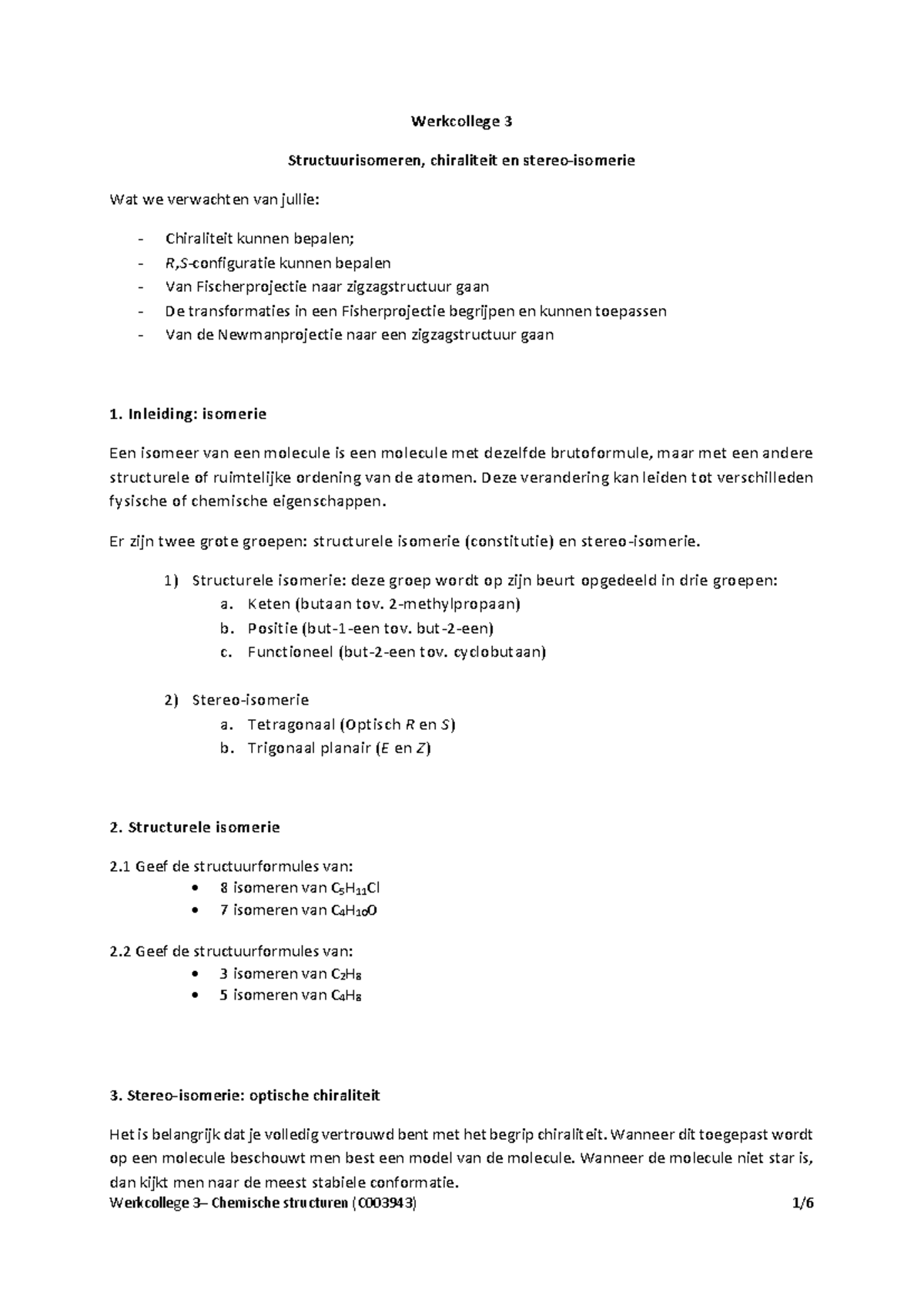 Werkcollege 3: Structuurisomeren, Chiraliteit en Stereo-isomerie uitleg ...