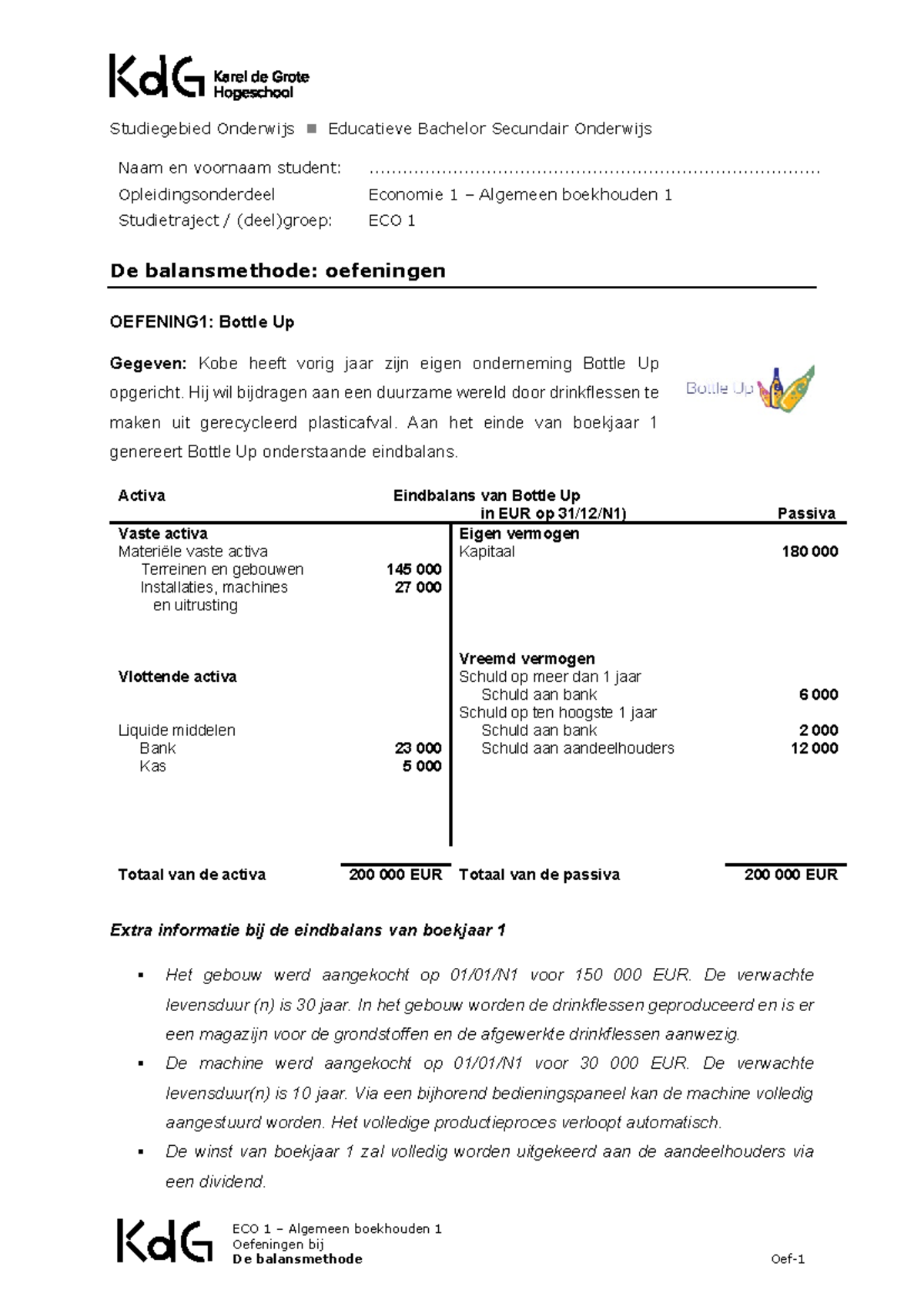 Balansmethode oefeningen - ECO 1 – Algemeen boekhouden 1 Oefeningen bij ...