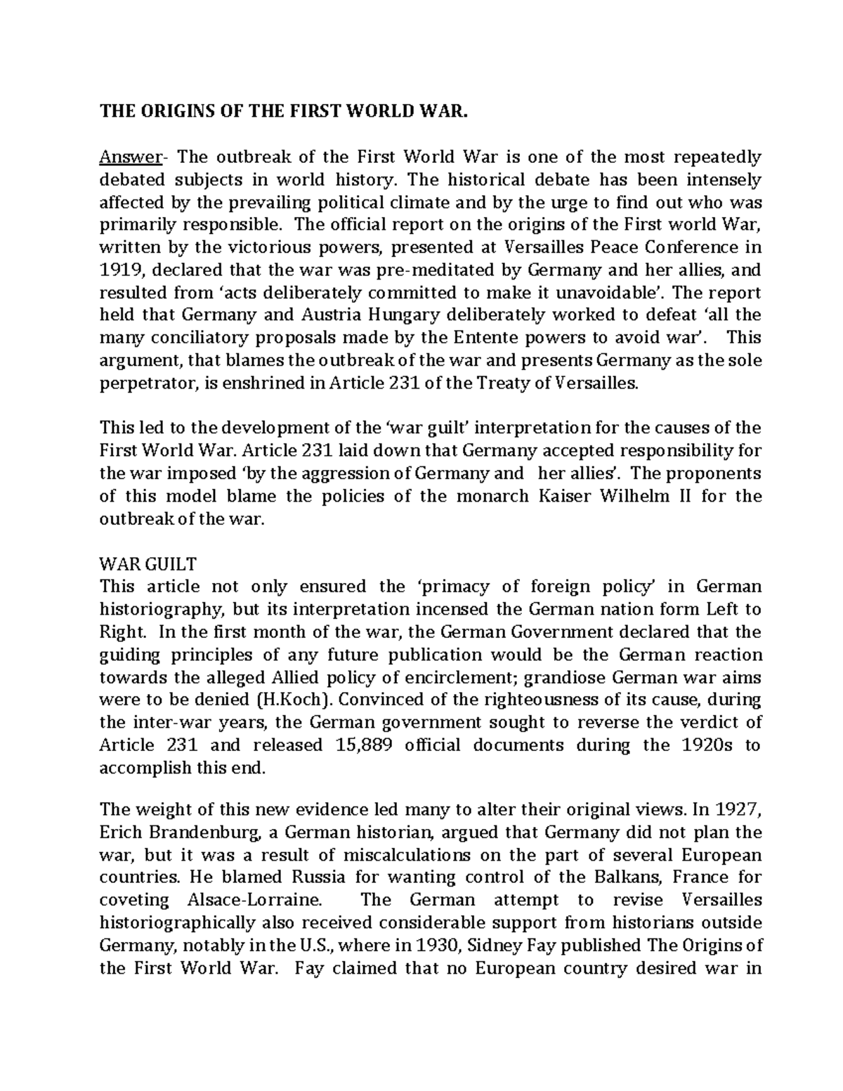 World War I - THE ORIGINS OF THE FIRST WORLD WAR. Answer- The outbreak ...