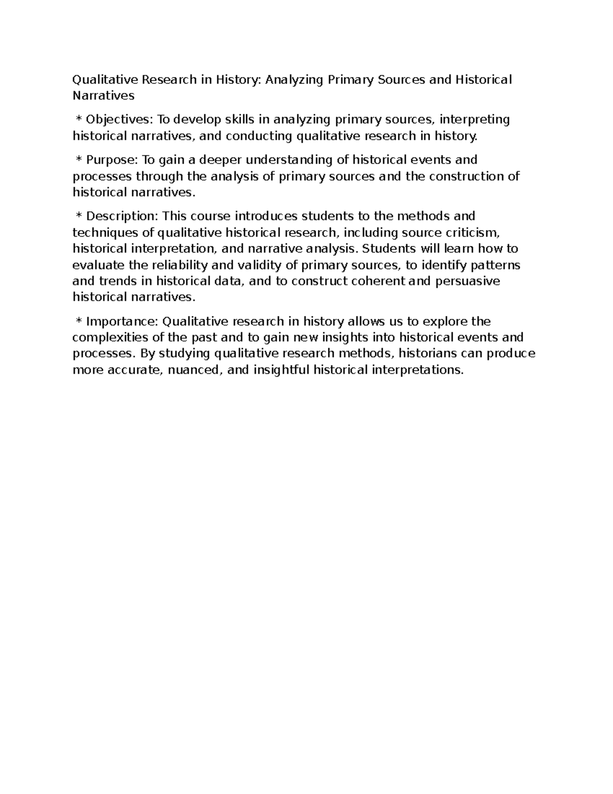 Qualitative Research in History - * Purpose: To gain a deeper ...