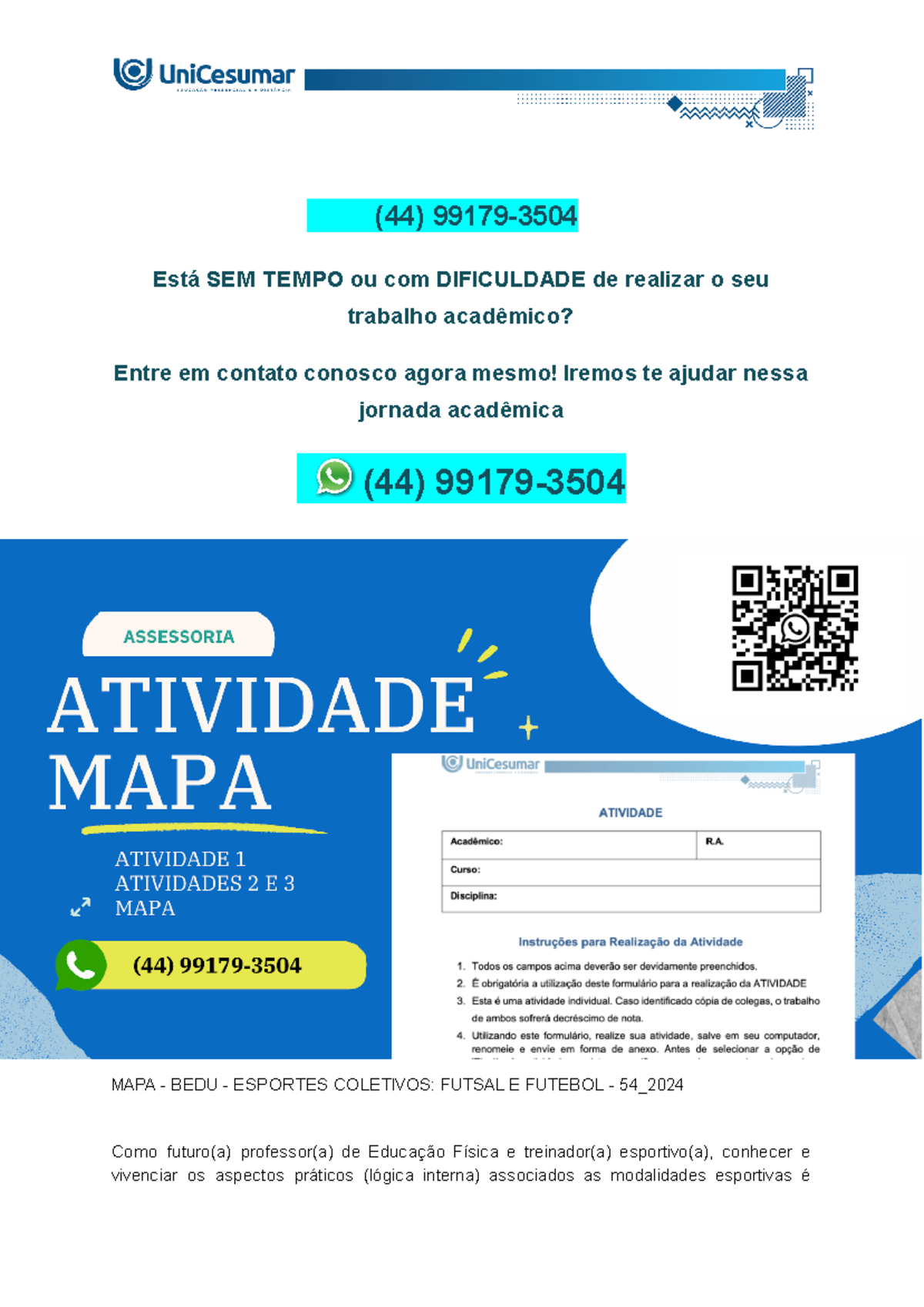 Essas vivências devem acontecer desde os momentos iniciais da prática ...