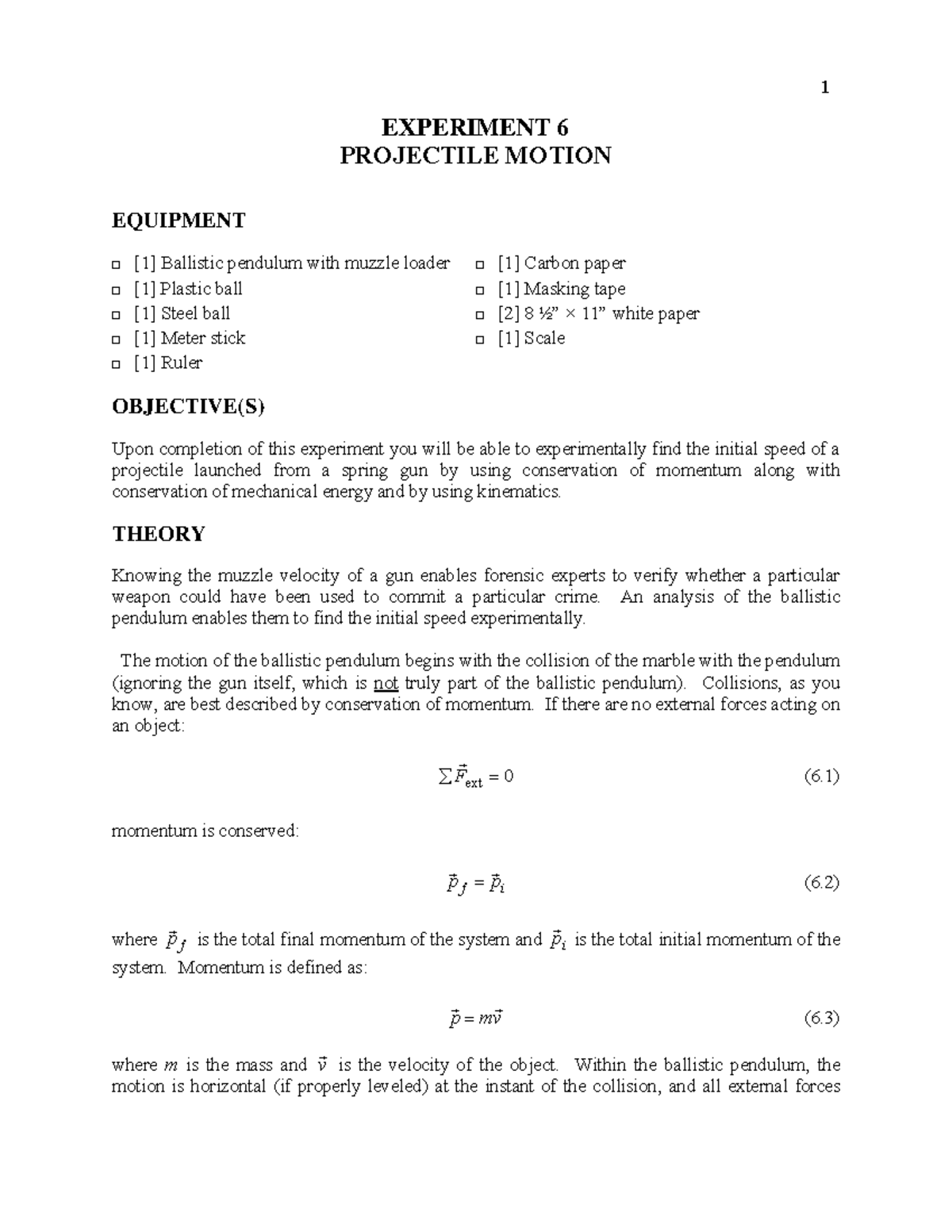 F21-PHYS 201 L-Lab 06-Projectile Motion - 1 EXPERIMENT 6 PROJECTILE ...
