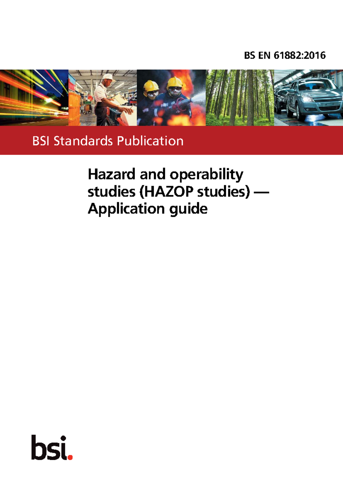 BS EN 61882:2016 HAZOP Studies Application Guide Overview - Studocu