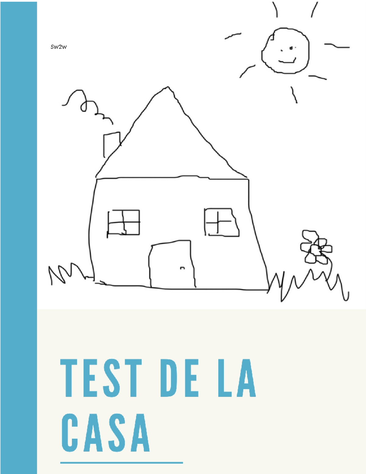 Protocolo del Test de la Casa: Evaluación Psicológica Integral - Studocu