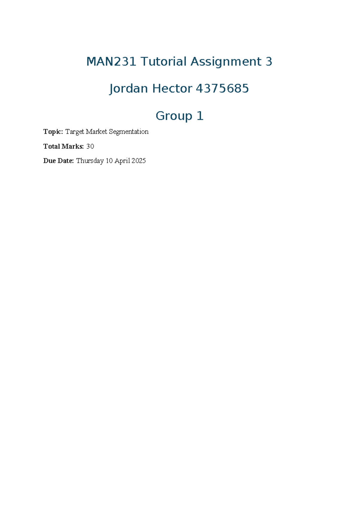 MAN231 Tutorial Assignment 3: Target market segmentation analysis - Studocu