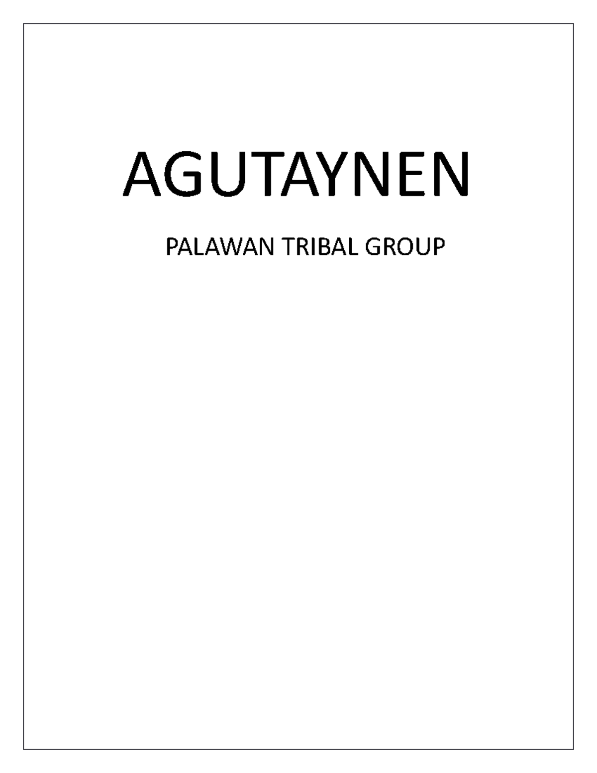 AGT 101 - Agutaynen Lecture Notes on Palawan Tribal Group - Studocu