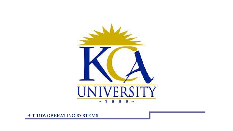 BIT 1106 Operating Systems Lecture 1: Introduction and Overview - Studocu