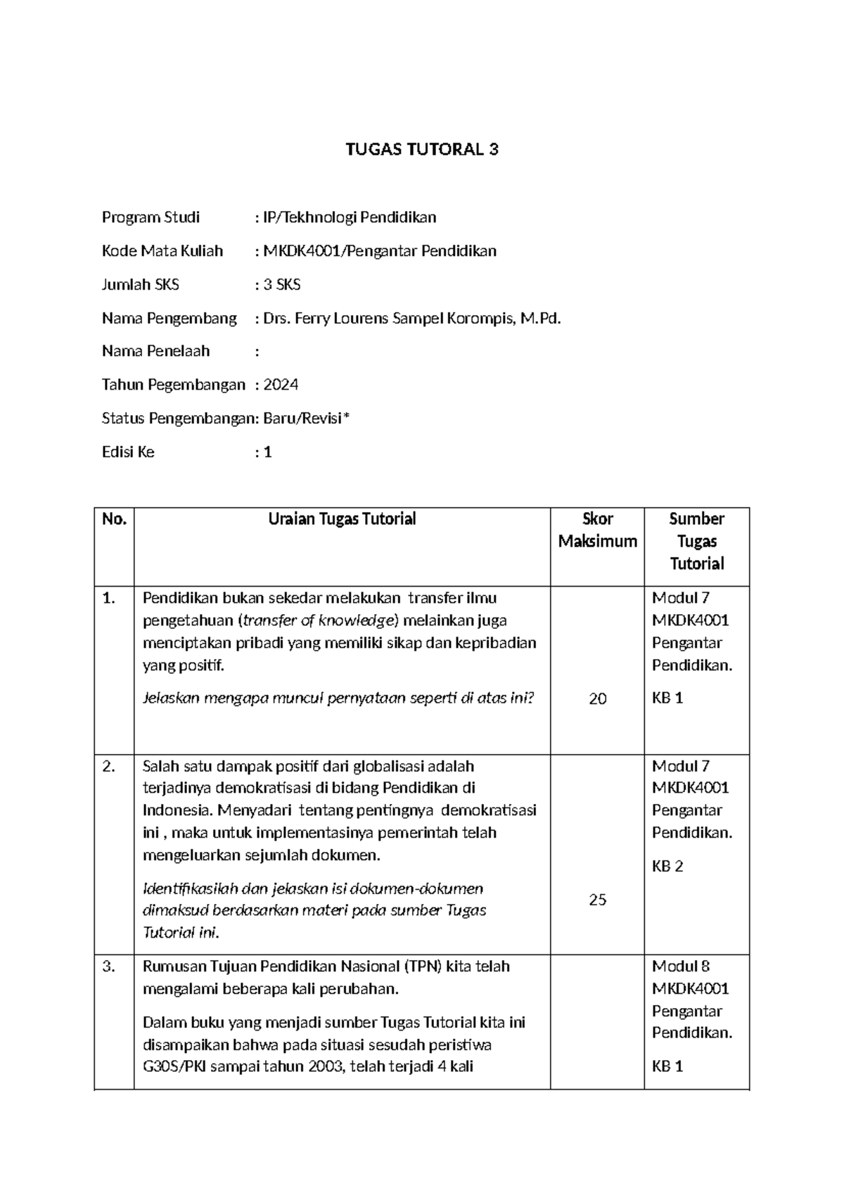 Jawaban Tugas Tutorial 3 - MKDK4001/Pengantar Pendidikan - Studocu