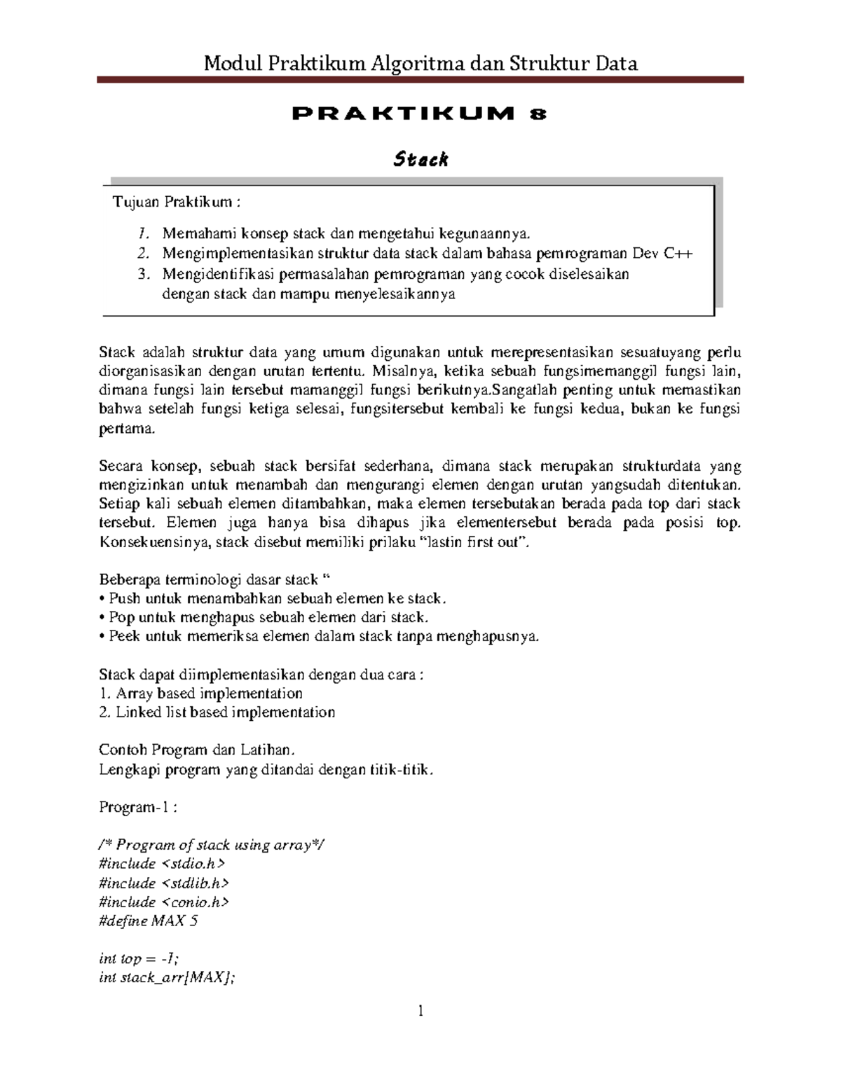 Praktikum 8 - Stack - PRAKTIKUM 8 Stack Stack adalah struktur data yang ...