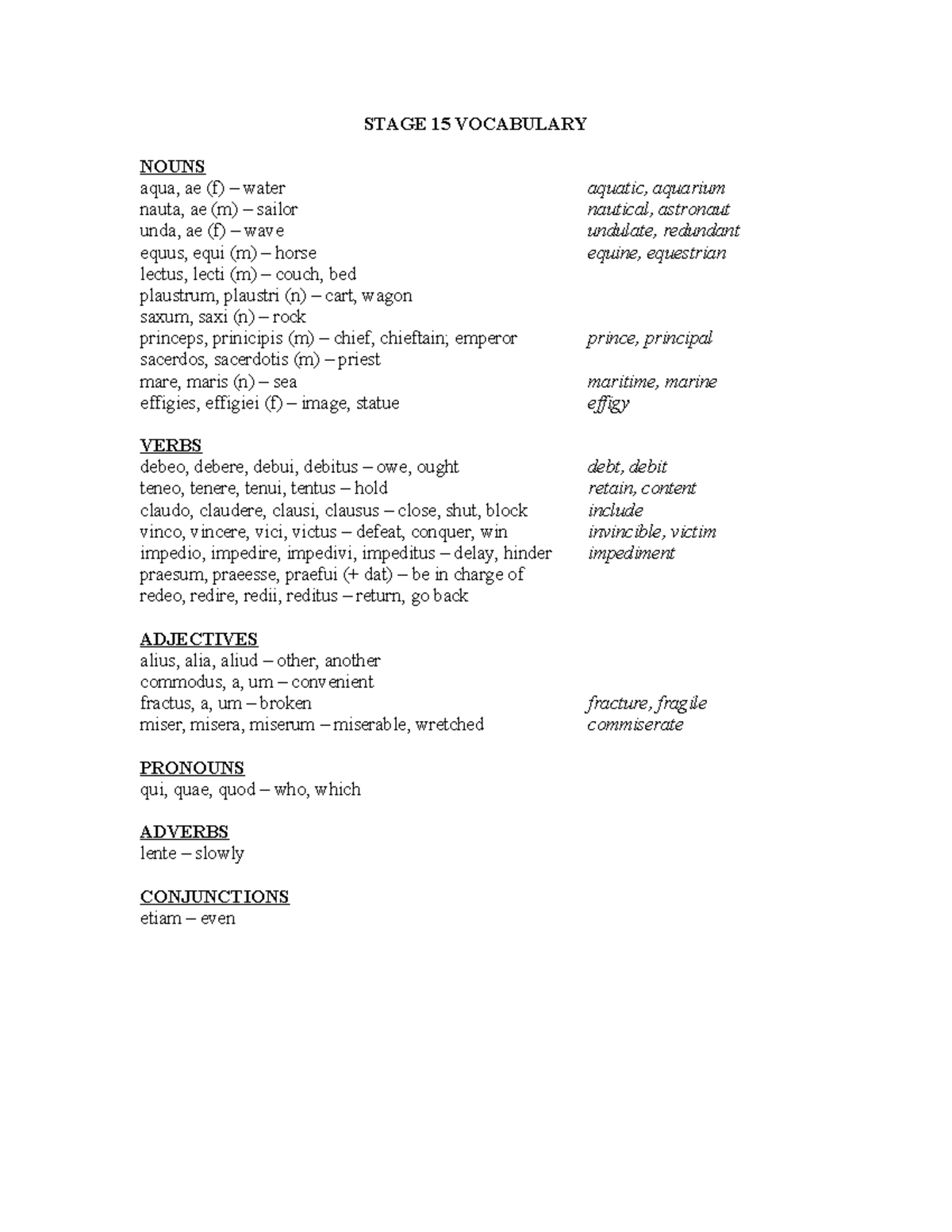 Stage 15 Vocabulary - STAGE 15 VOCABULARY NOUNS aqua, ae (f) – water ...