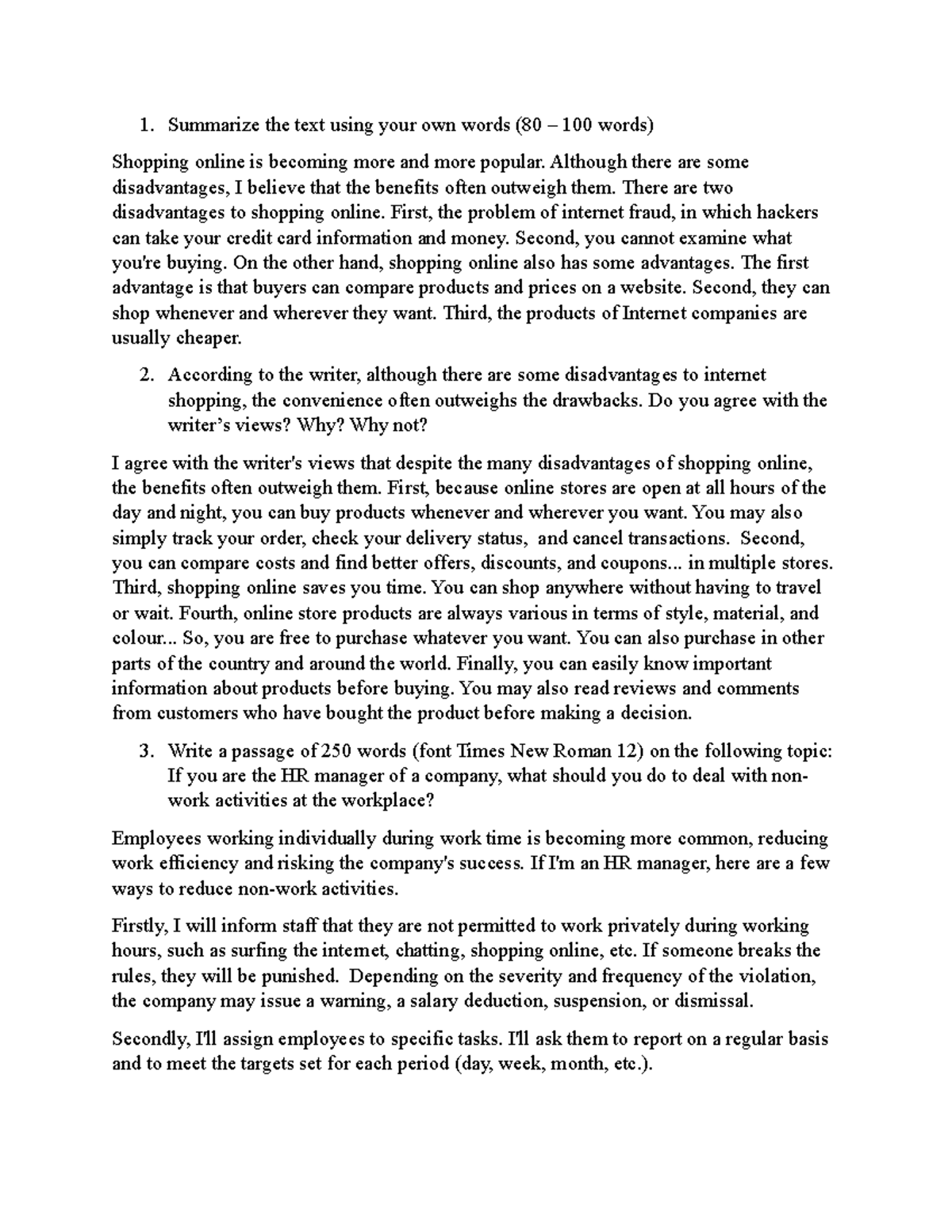 Summarize the text using your own words - Although there are some disadvantages, I believe that ...