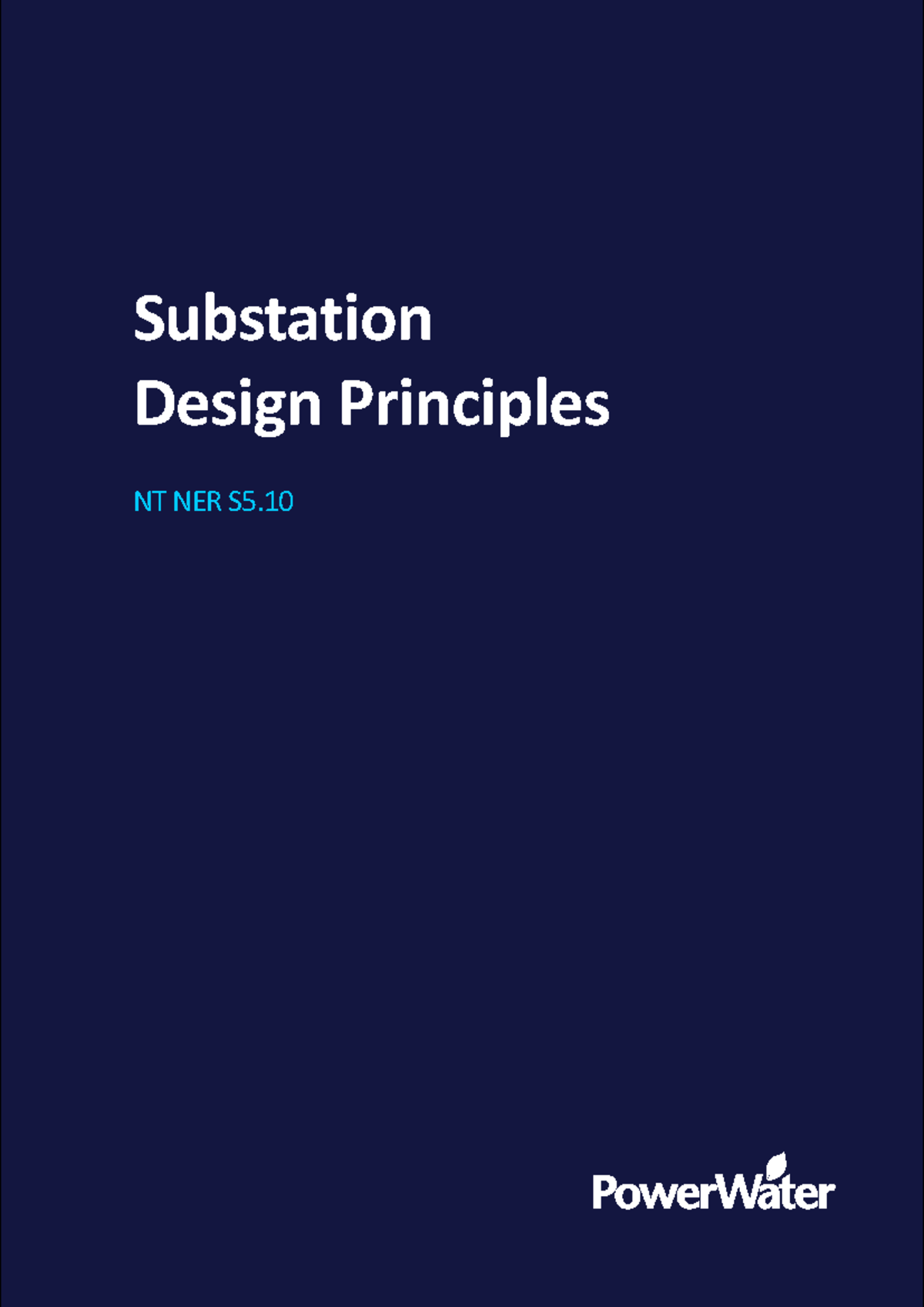 Substation Design Principles NT NER S5.10: Key Standards and Layouts ...