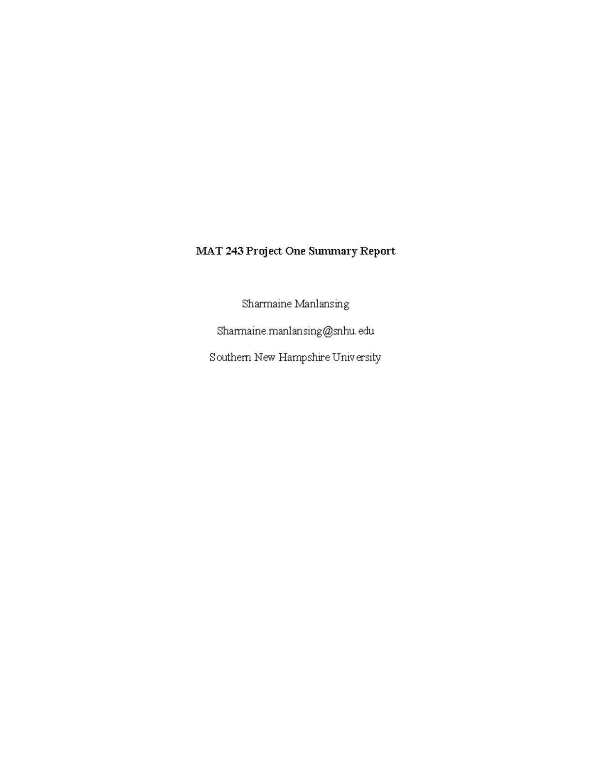 MAT 243 Project One Summary Report - MAT 243 Project One Summary Report ...